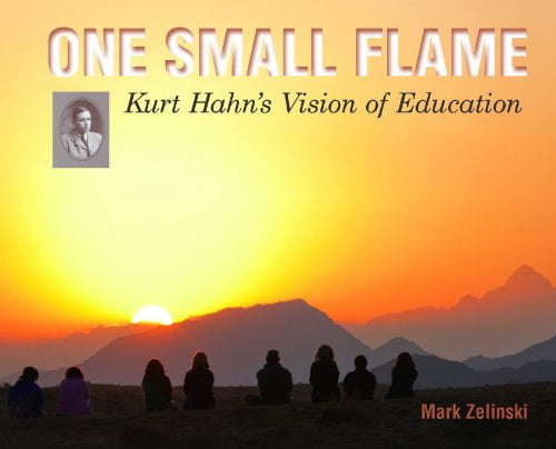 Pre-Owned ONE SMALL FLAME: Kurt Hahn's Vision of Education Paperback ...
