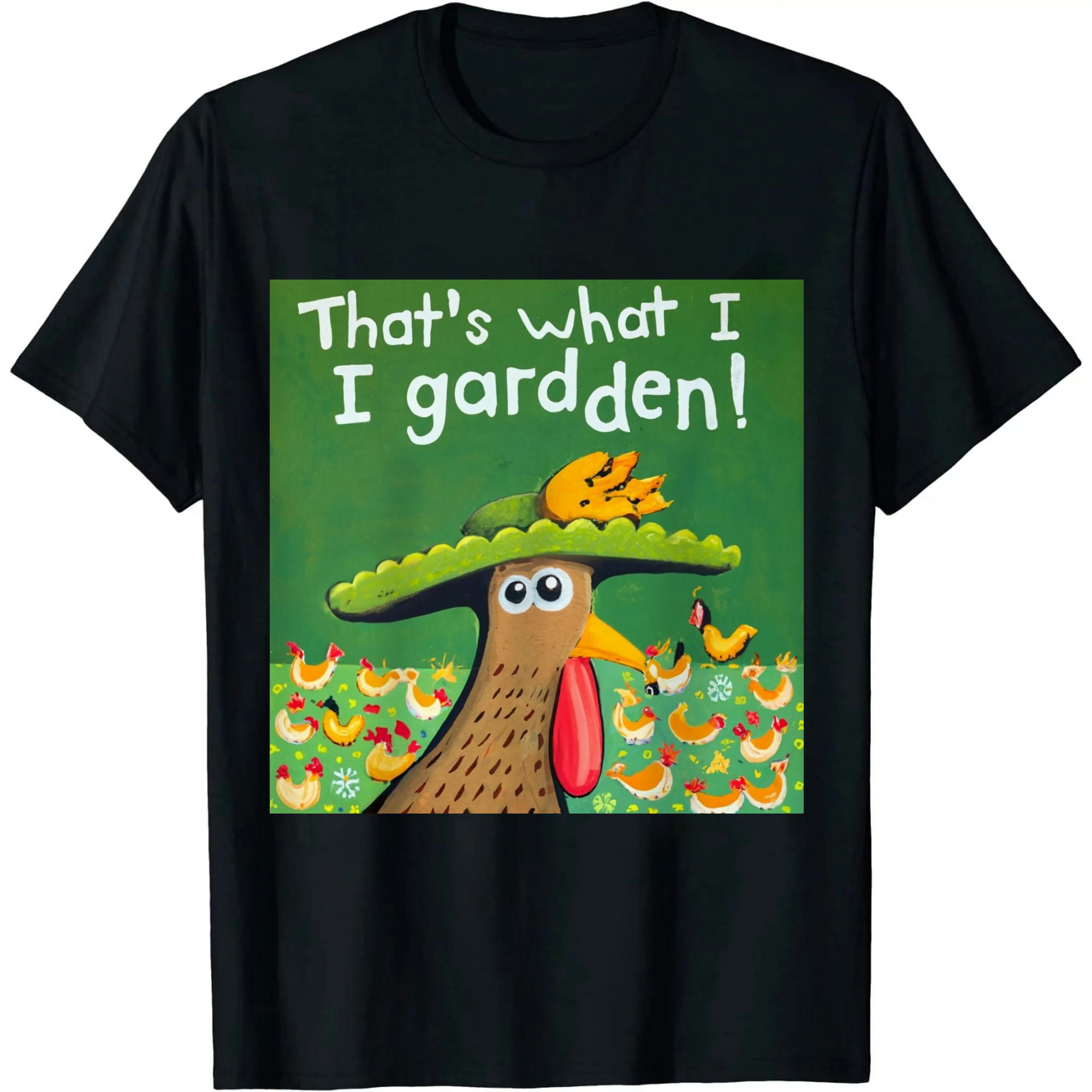 ONETECH Thats What I Do I Garden T-Shirt - Walmart.com