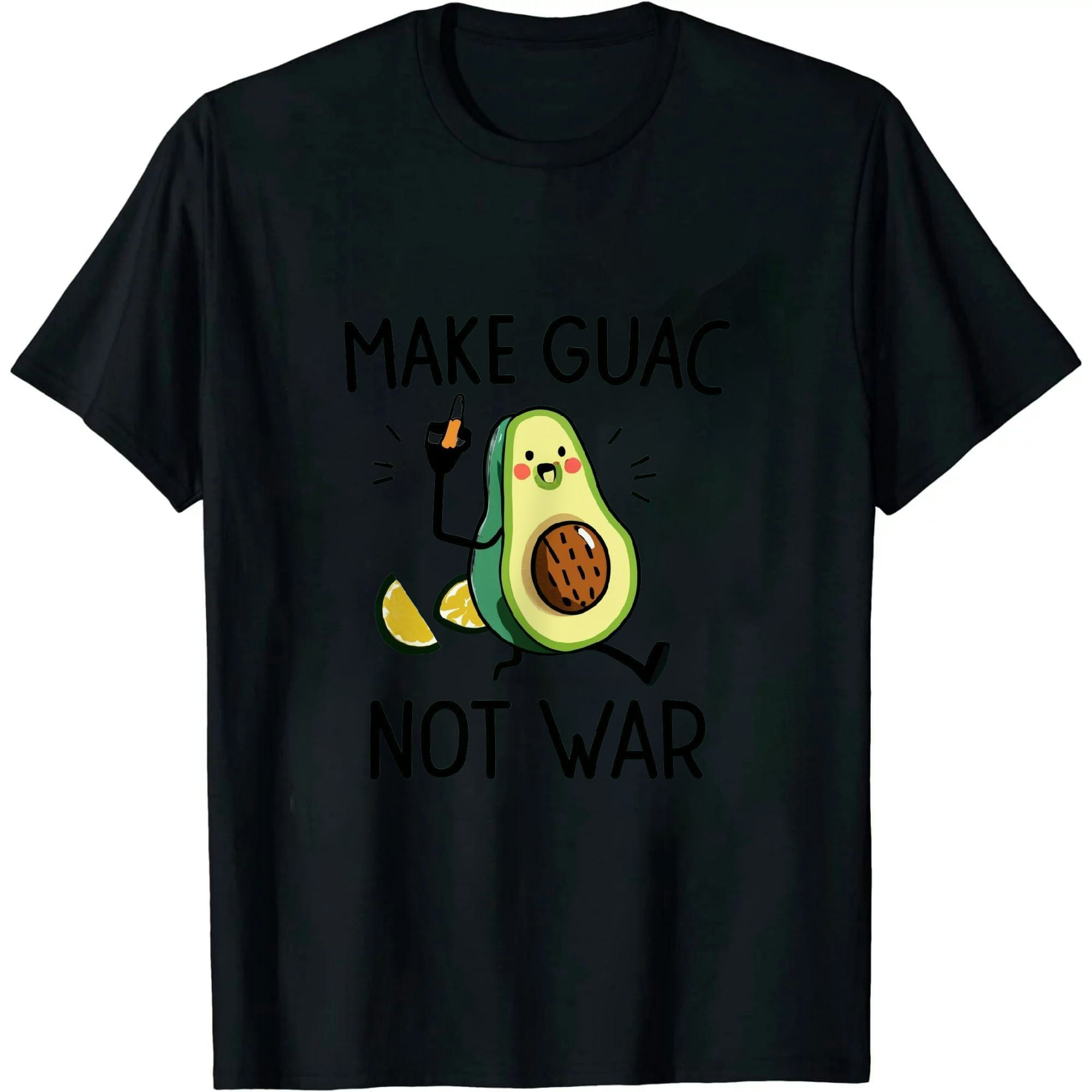 ONETECH make guac not war anti-war T-Shirt - Walmart.com
