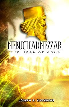 Pre-Owned Nebuchadnezzar: The Head of Gold (Paperback) 0982211937 ...
