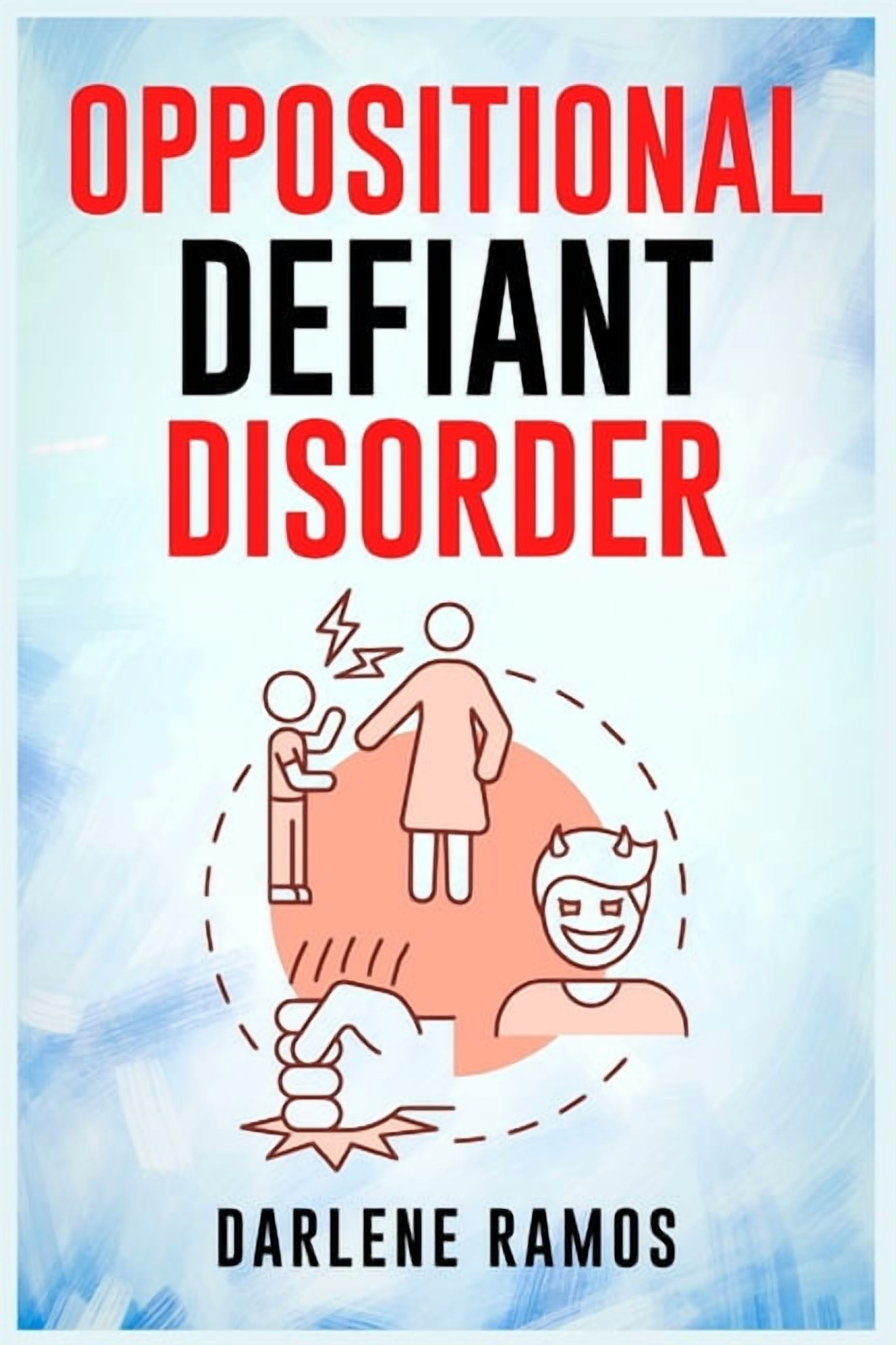 Oppositional Defiant Disorder: A Cutting-Edge Method for Recognizing ...