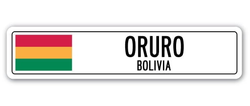 ORURO BOLIVIA Street Sign Bolivian flag city country road wall gift ...