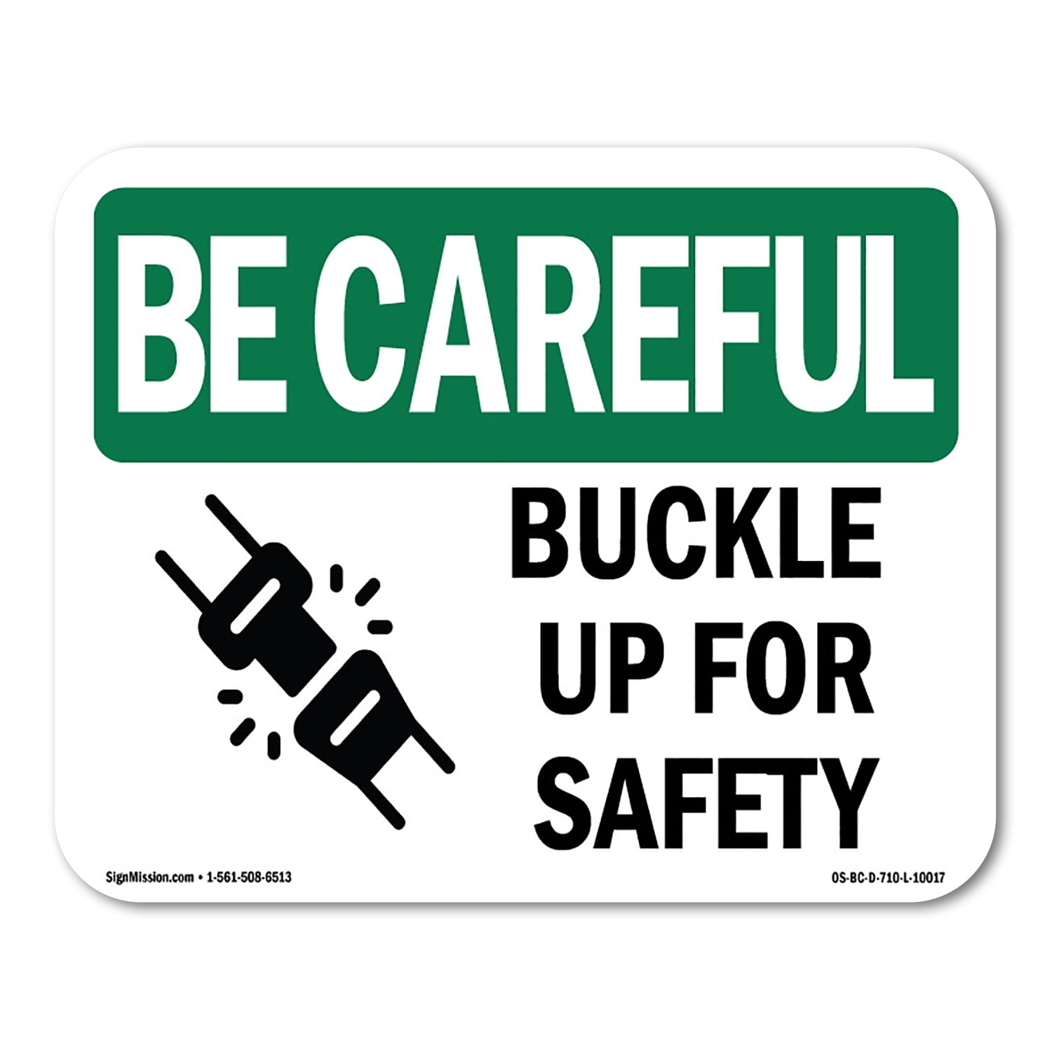 Buckle Up For Safety Sign
