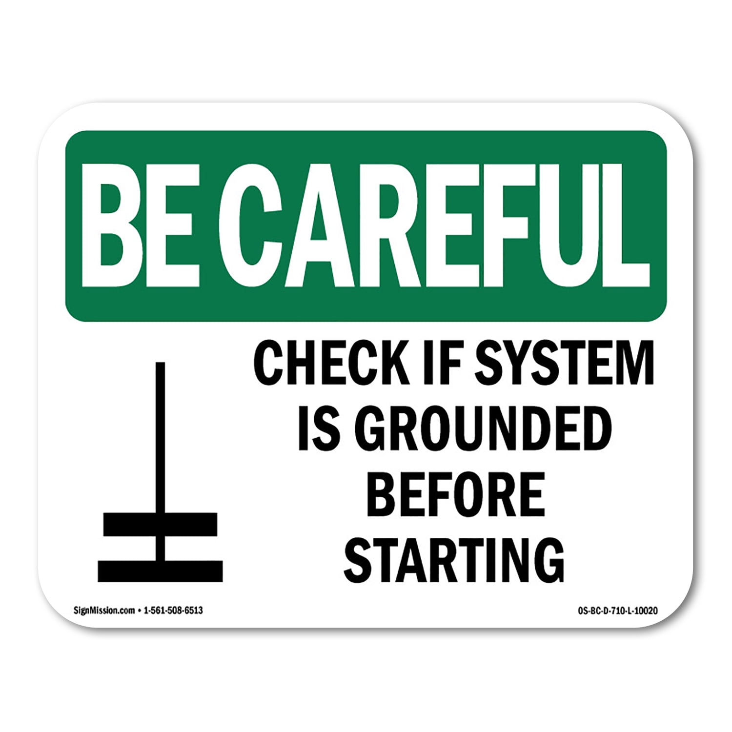 OSHA BE CAREFUL Sign - Check If System Is With Symbol | Decal | Protect ...
