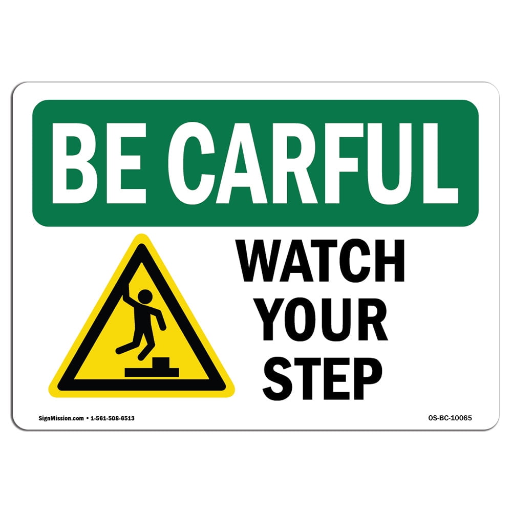 OSHA BE CAREFUL Sign - Watch Your Step With Symbol Bilingual | Decal ...