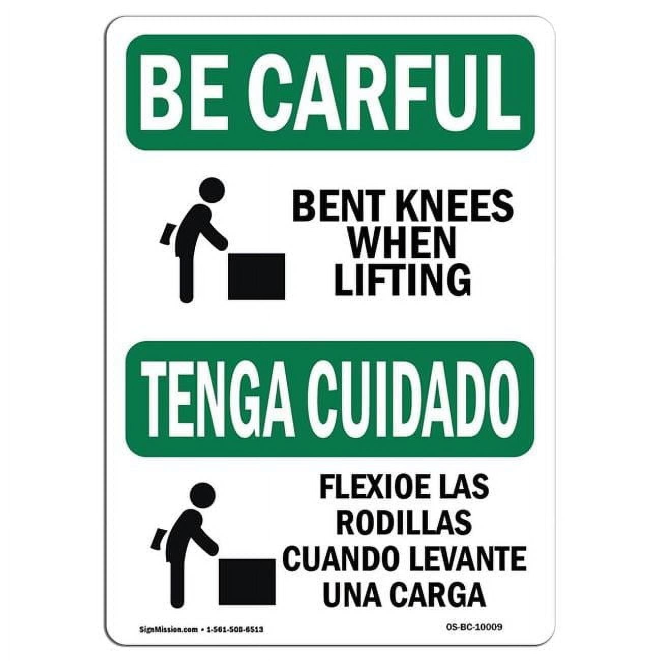 OSHA Be Careful Sign - Bend Knees When Lifting Bilingual - Walmart.com