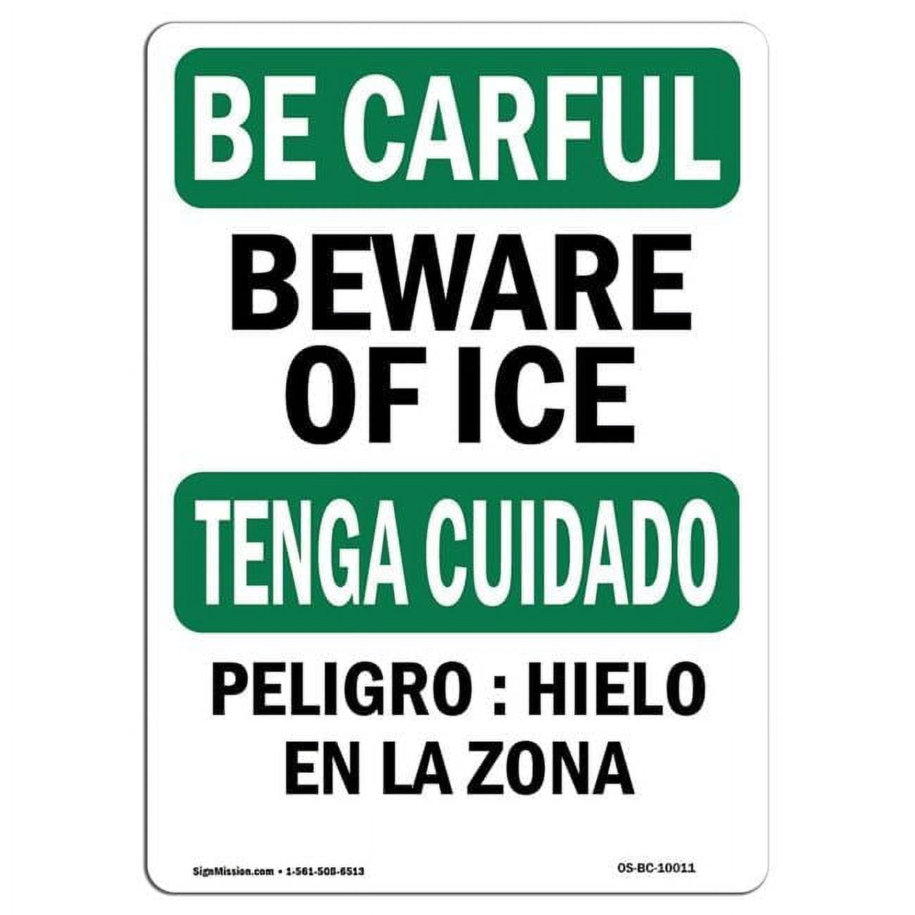OSHA Be Careful Sign - Beware Of Ice Bilingual - Walmart.com