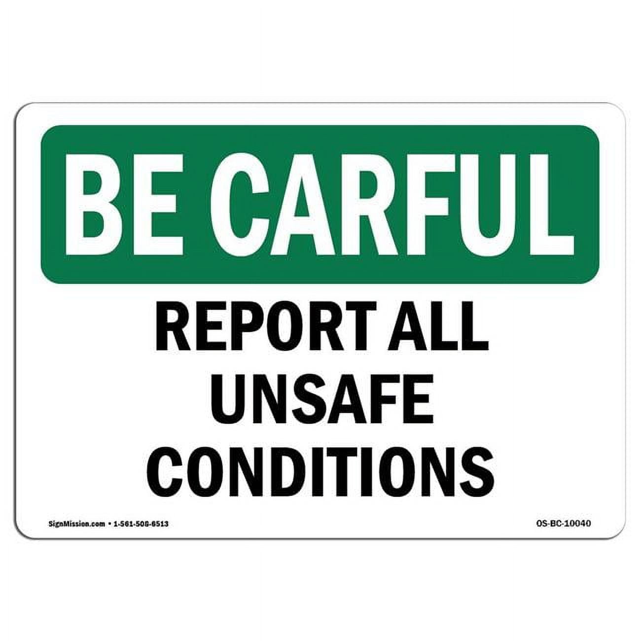 OSHA Be Careful Sign - Report All Unsafe Conditions - Walmart.com