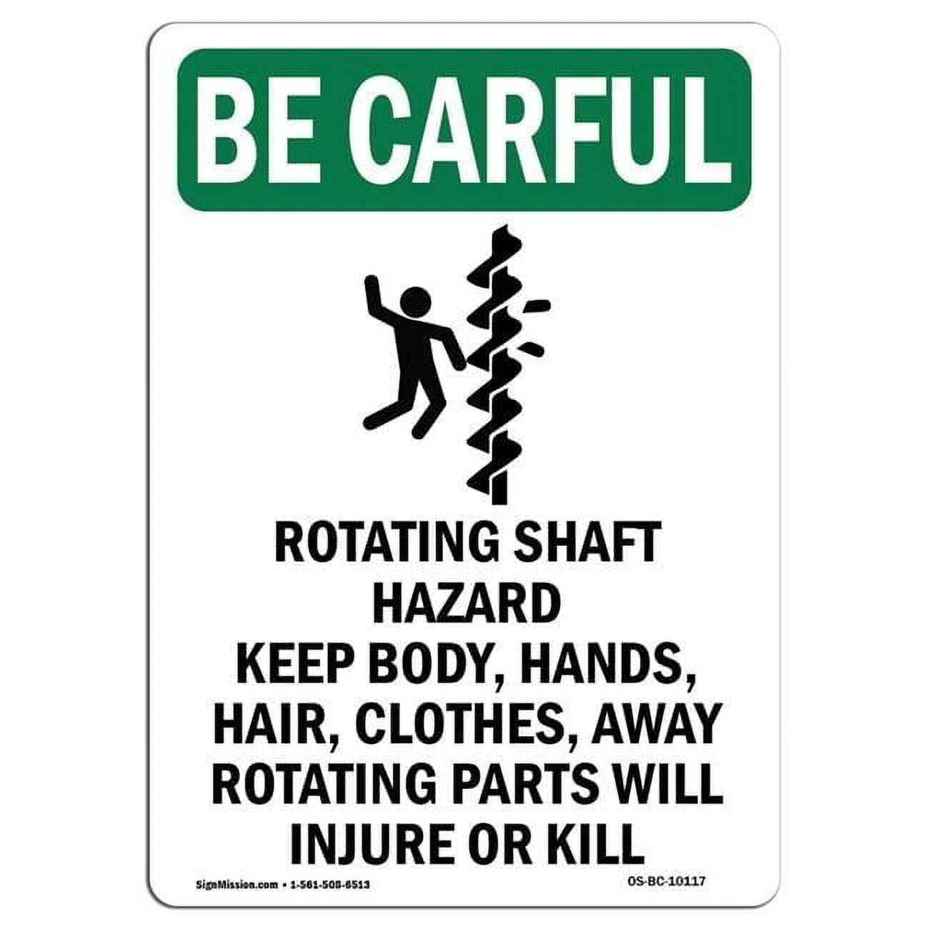 OSHA Be Careful Sign - Rotating Shaft Hazard with Symbol - Walmart.com
