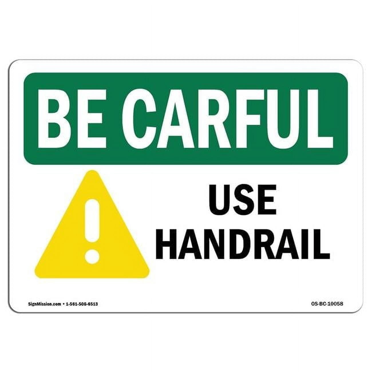 OSHA Be Careful Sign - Use Handrail - Walmart.com