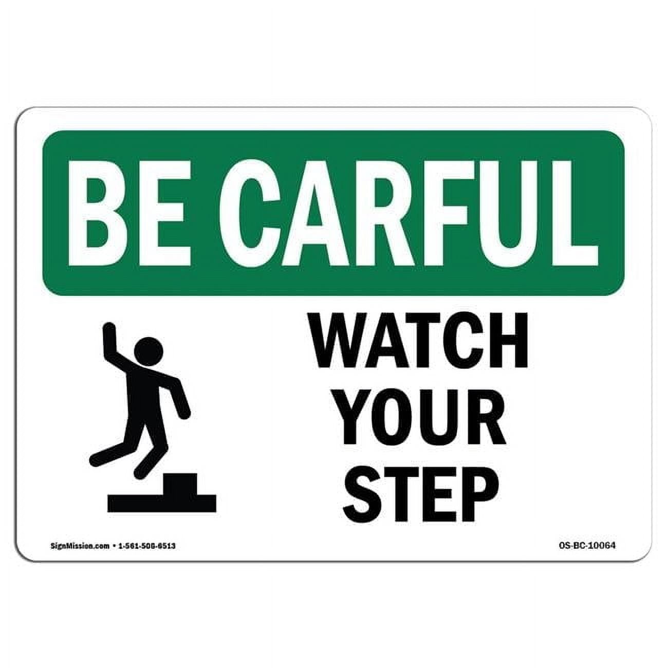 OSHA Be Careful Sign - Watch Your Step - Walmart.com
