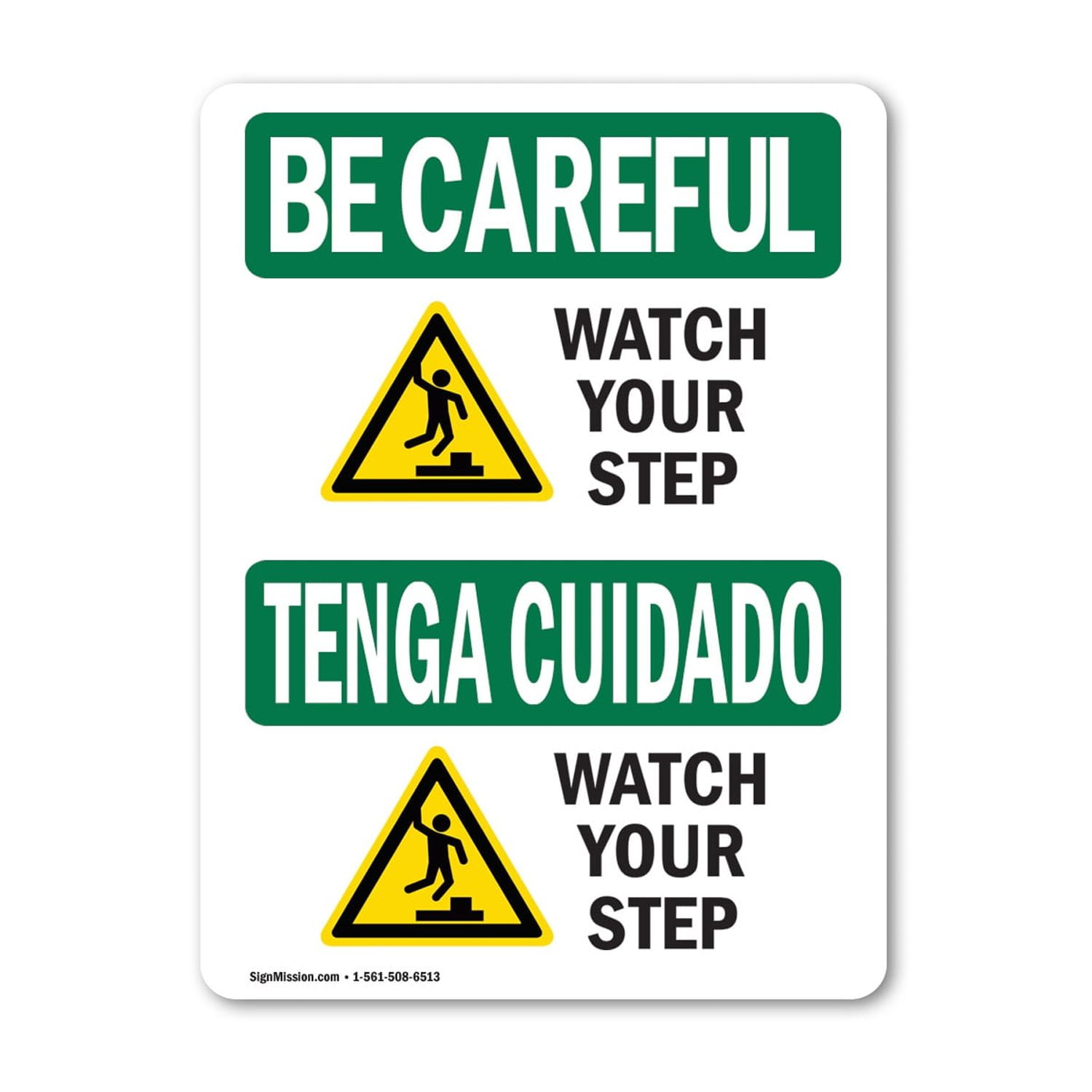OSHA BE CAREFUL Sign - Watch Your Step With Symbol Bilingual | Plastic ...