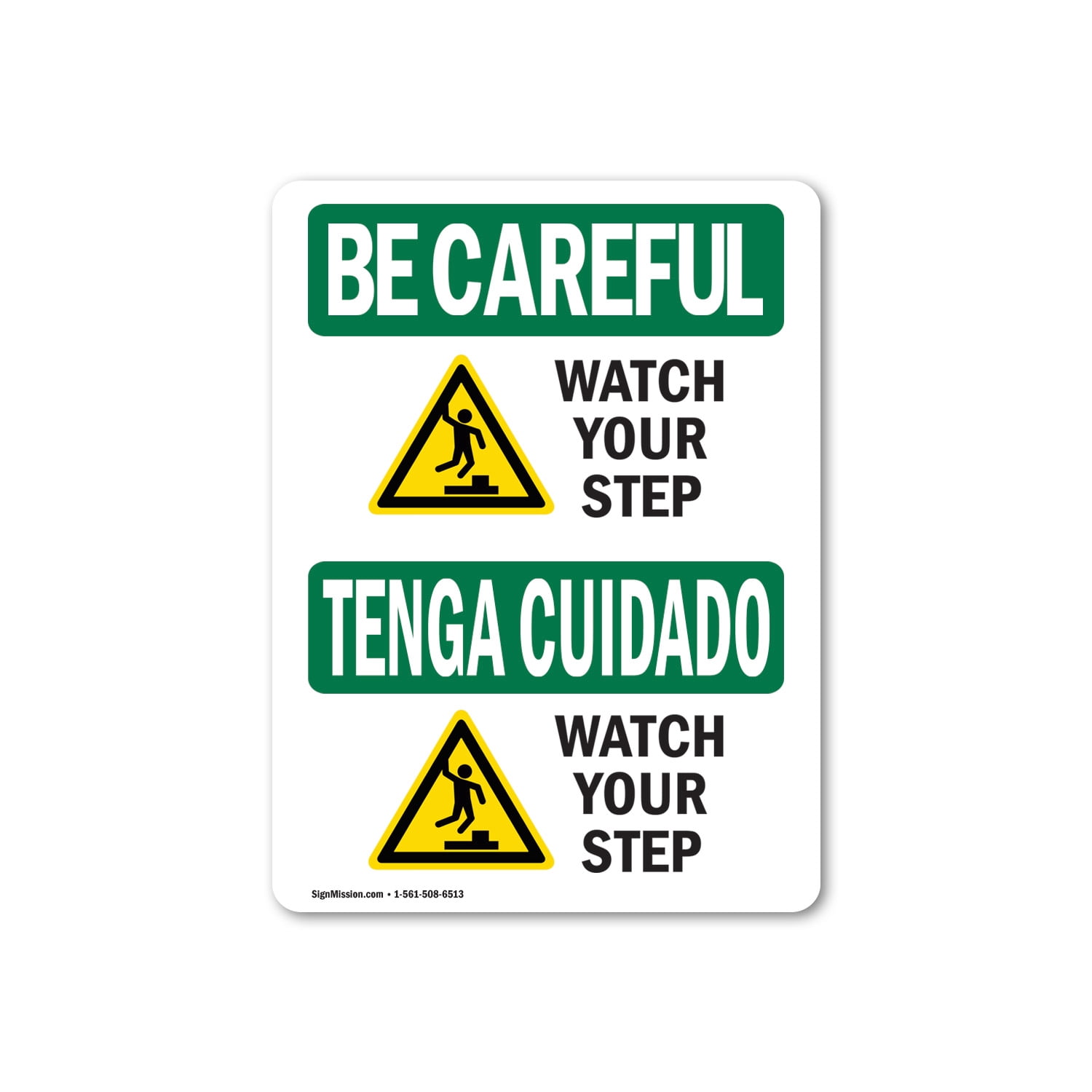 OSHA BE CAREFUL Sign - Watch Your Step With Symbol Bilingual | Plastic ...