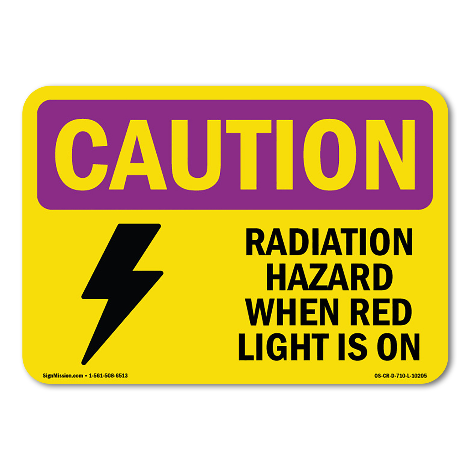 OSHA CAUTION RADIATION Sign - Radiation Hazard When Red Light Is On ...