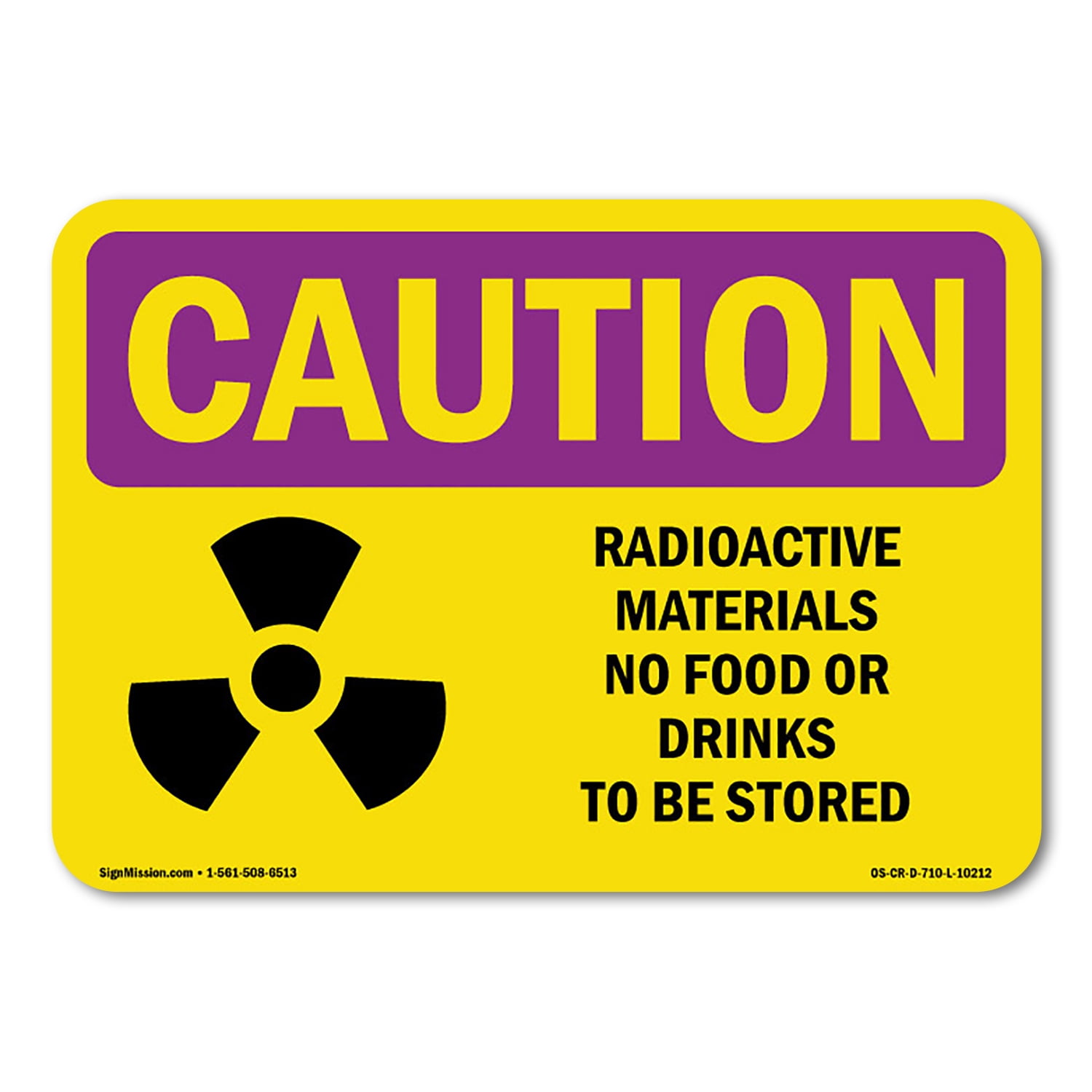 OSHA CAUTION RADIATION Sign - Radioactive Materials No Food With Symbol ...
