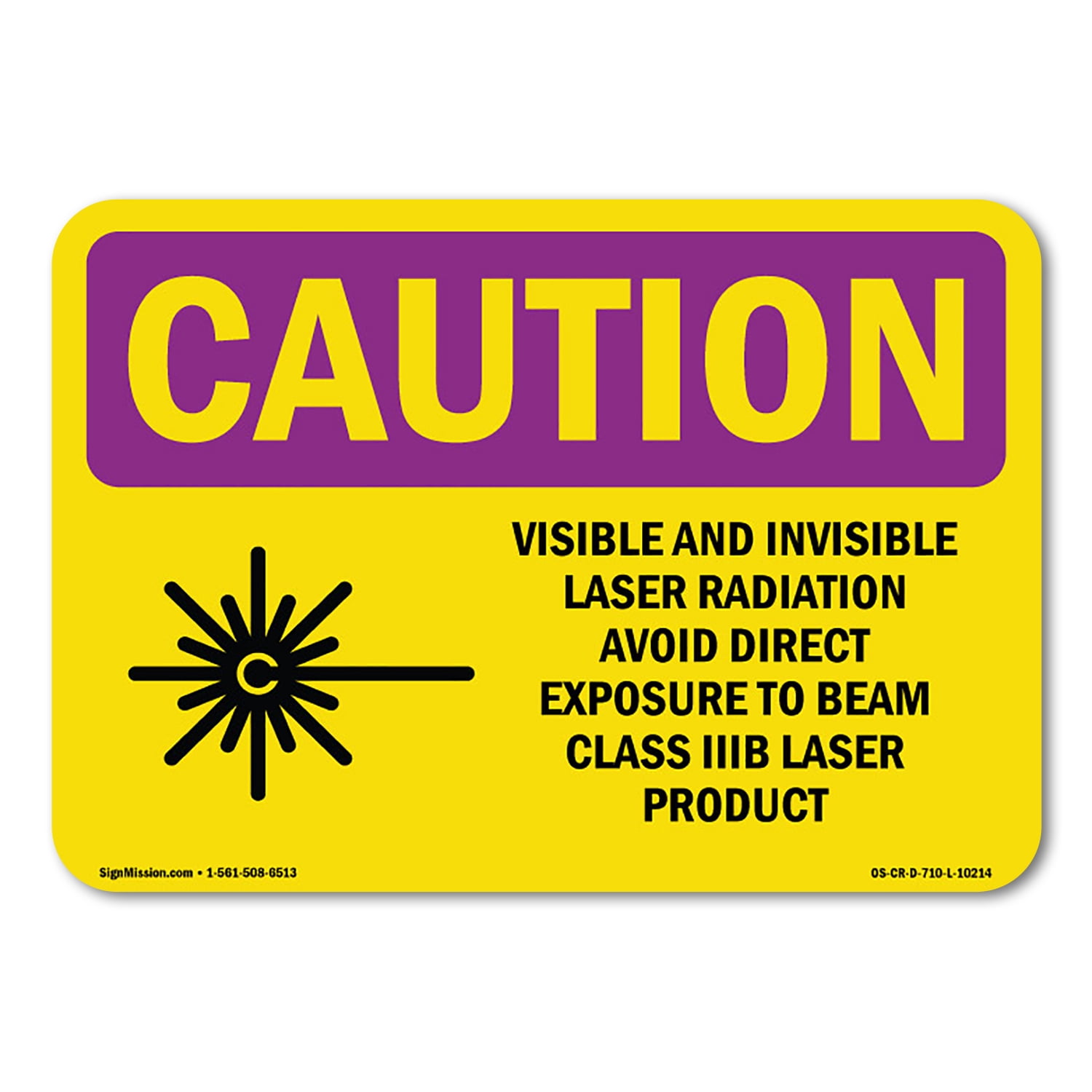 OSHA CAUTION RADIATION Sign - Visible And Invisible Laser With Symbol ...