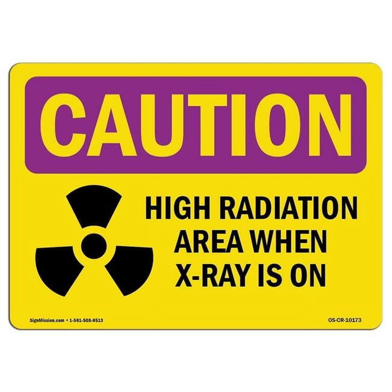 OSHA Caution Radiation Sign - High Radiation Area X-Ray is On - Walmart.com