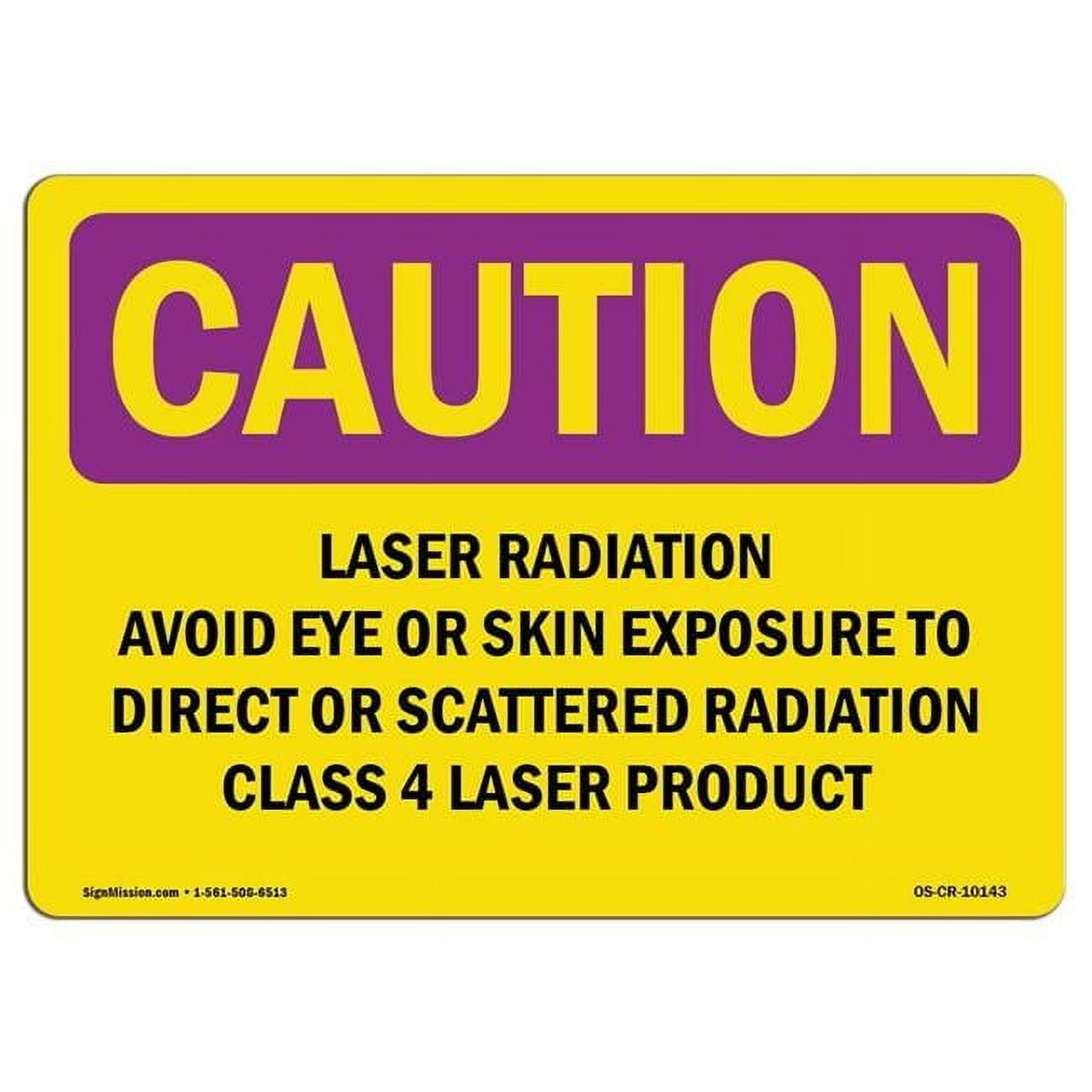 OSHA Caution Radiation Sign - Laser Radiation Avoid Eye or Skin ...