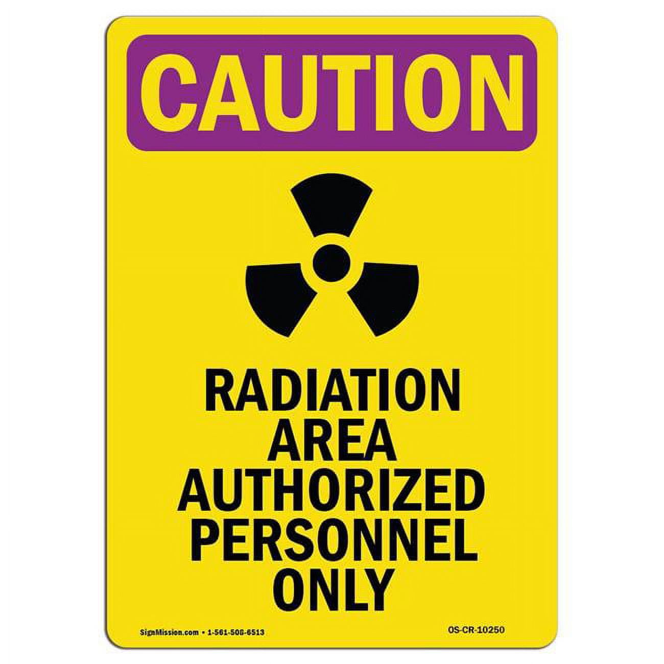 OSHA Caution Radiation Sign - Radiation Area Authorized with Symbol ...