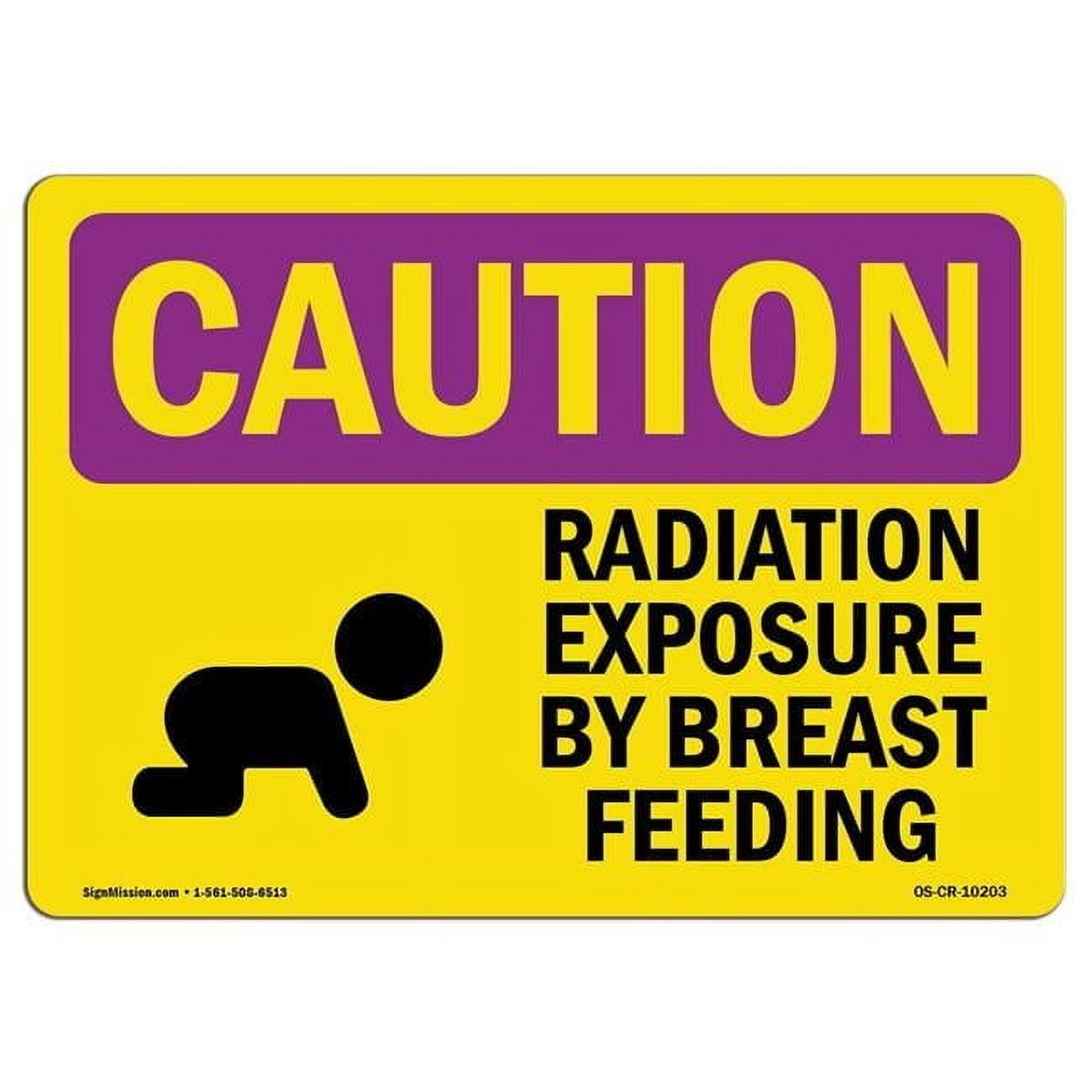OSHA Caution Radiation Sign - Radiation Exposure by Breast Feeding with ...