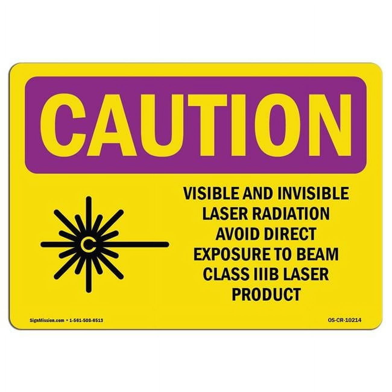 OSHA Caution Radiation Sign - Visible & Invisible Laser with Symbol ...
