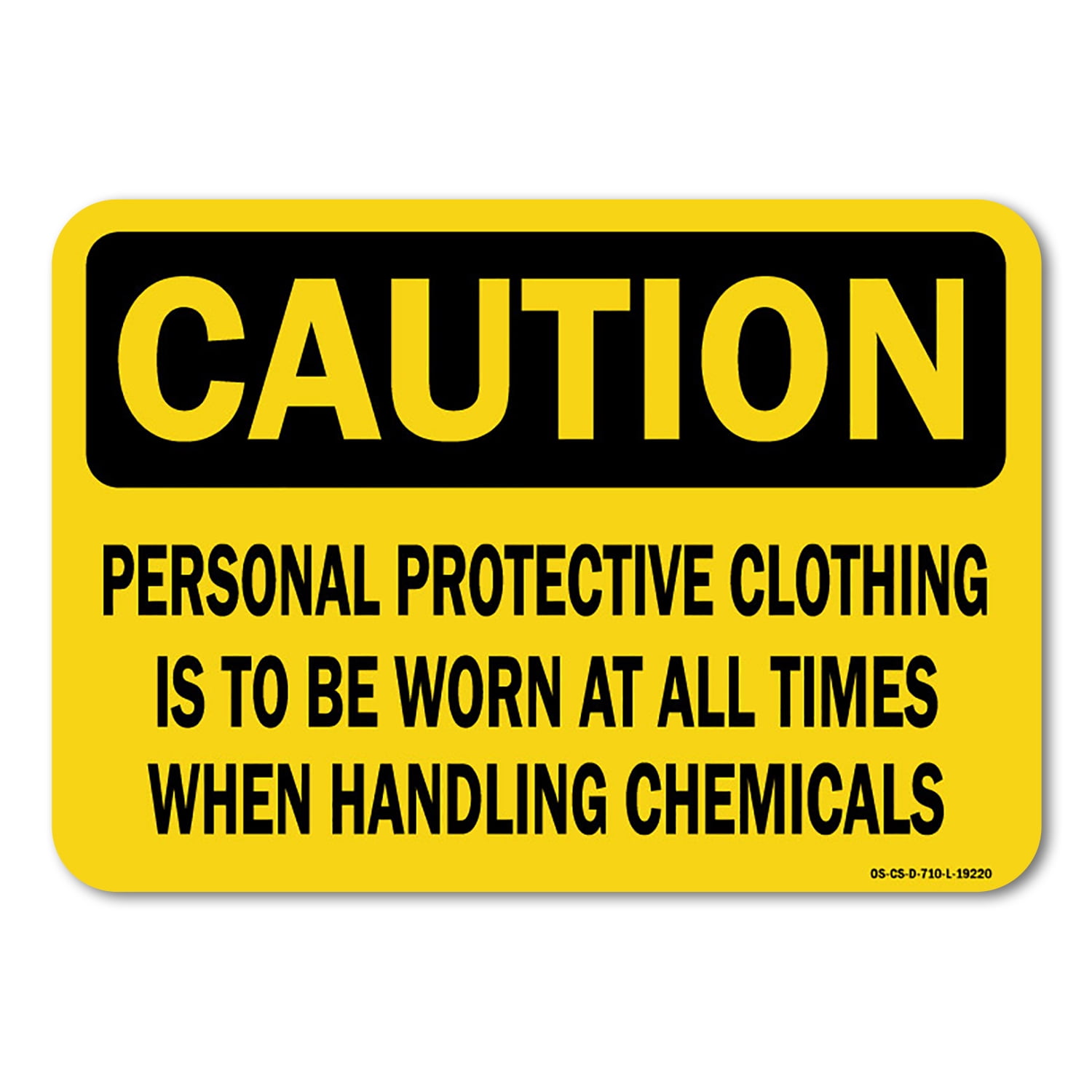 OSHA Caution Sign - Personal Protective Clothing Is To Be Worn At All ...