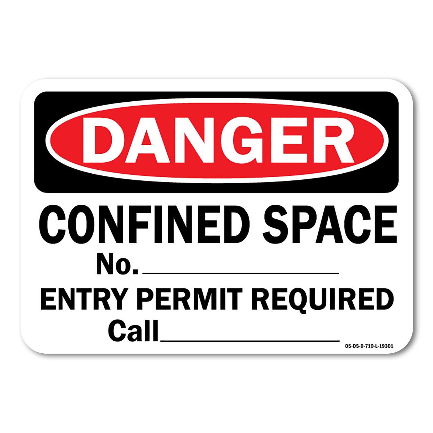 OSHA Danger Aluminum Sign - Confined Space No. ___ Entry Permit ...