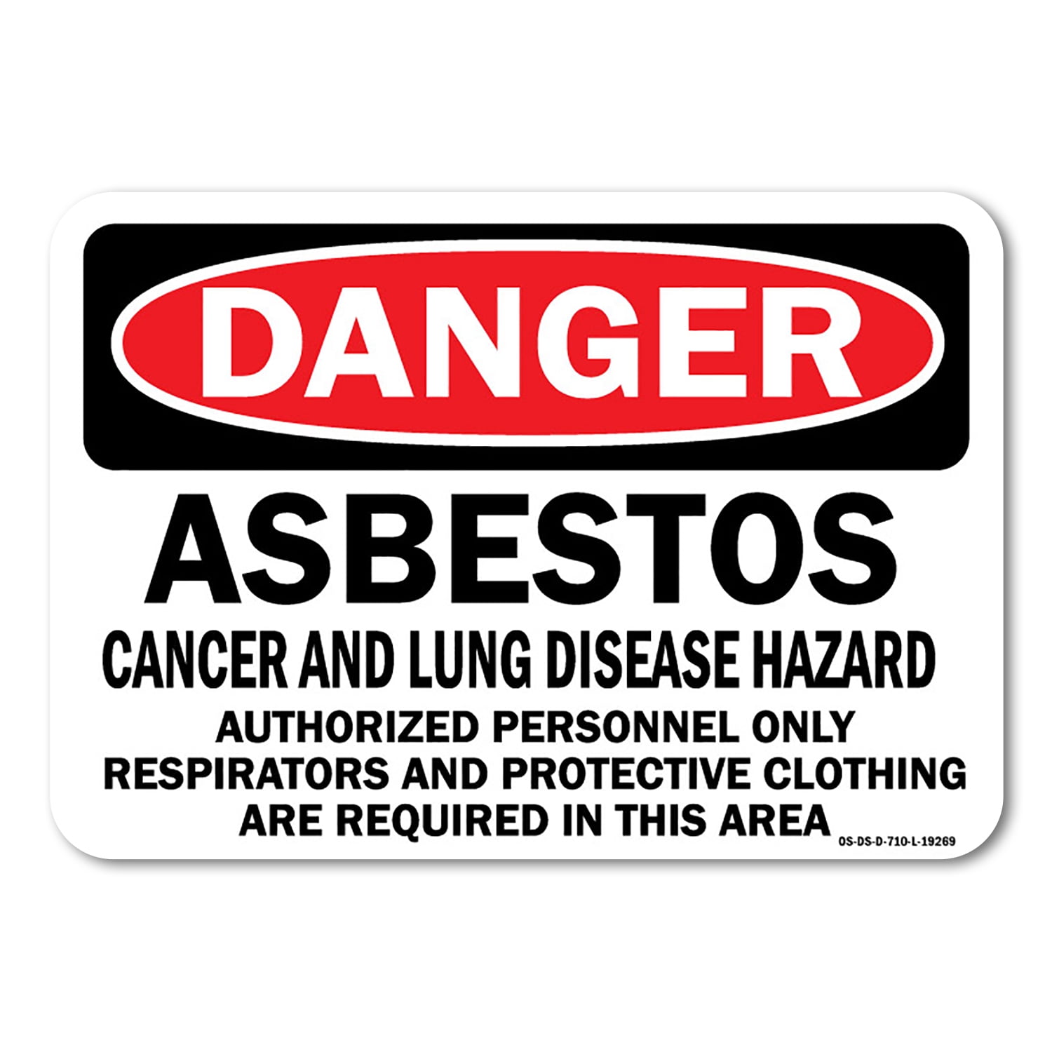 OSHA Danger Decal - Asbestos Cancer and Lung Disease Hazard Authorized ...