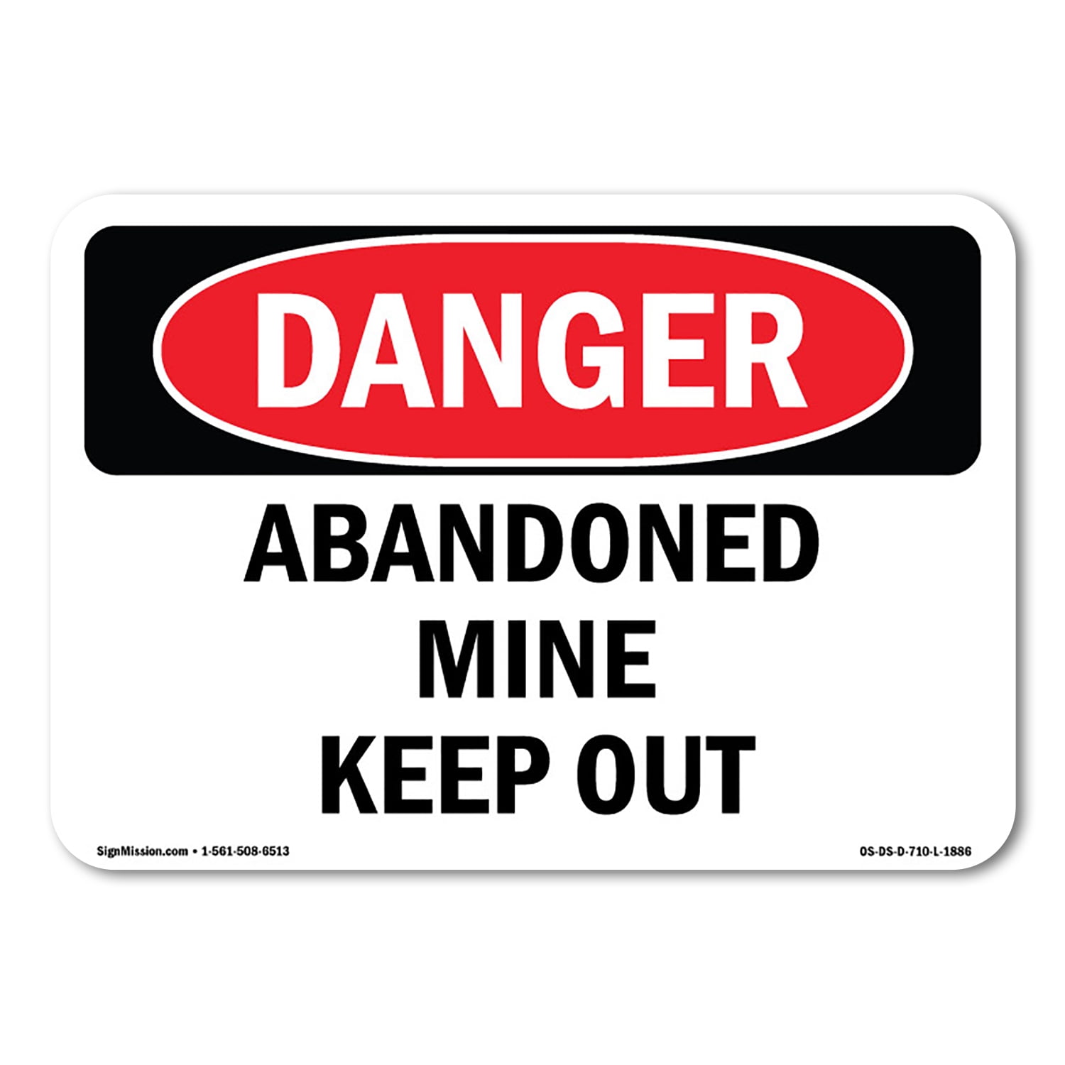 OSHA Danger Sign - Abandoned Mine Keep Out | Decal | Protect Your ...
