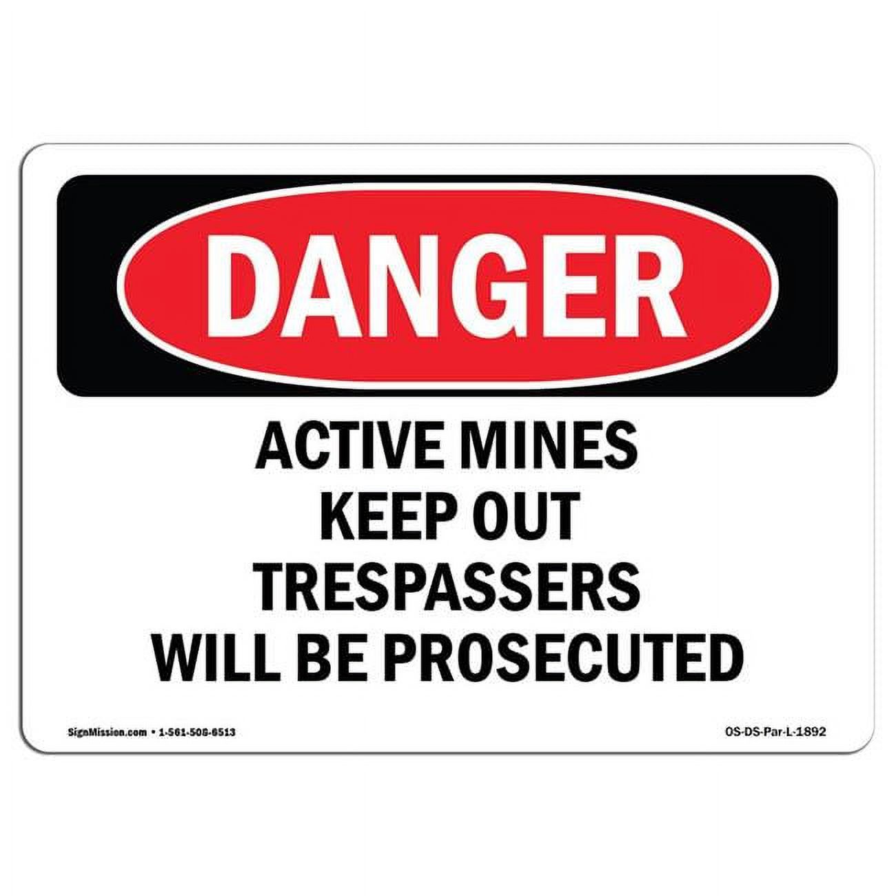 OSHA Danger Sign - Active Mines Keep Out Trespassers - Walmart.com