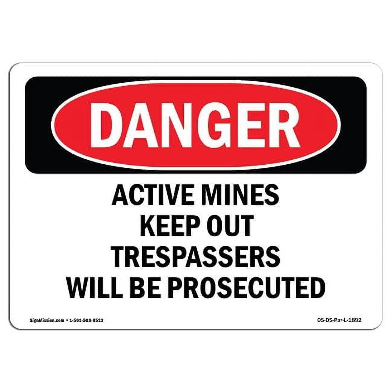 OSHA Danger Sign - Active Mines Keep Out Trespassers - Walmart.com