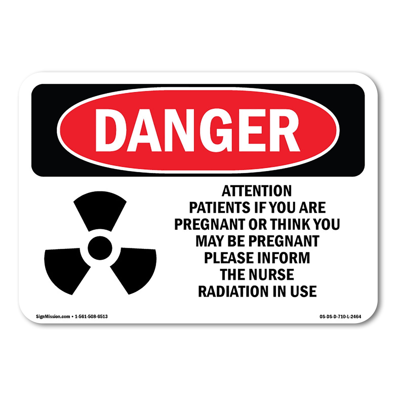 OSHA Danger Sign - Attention Patients If You Are | Decal | Protect Your ...