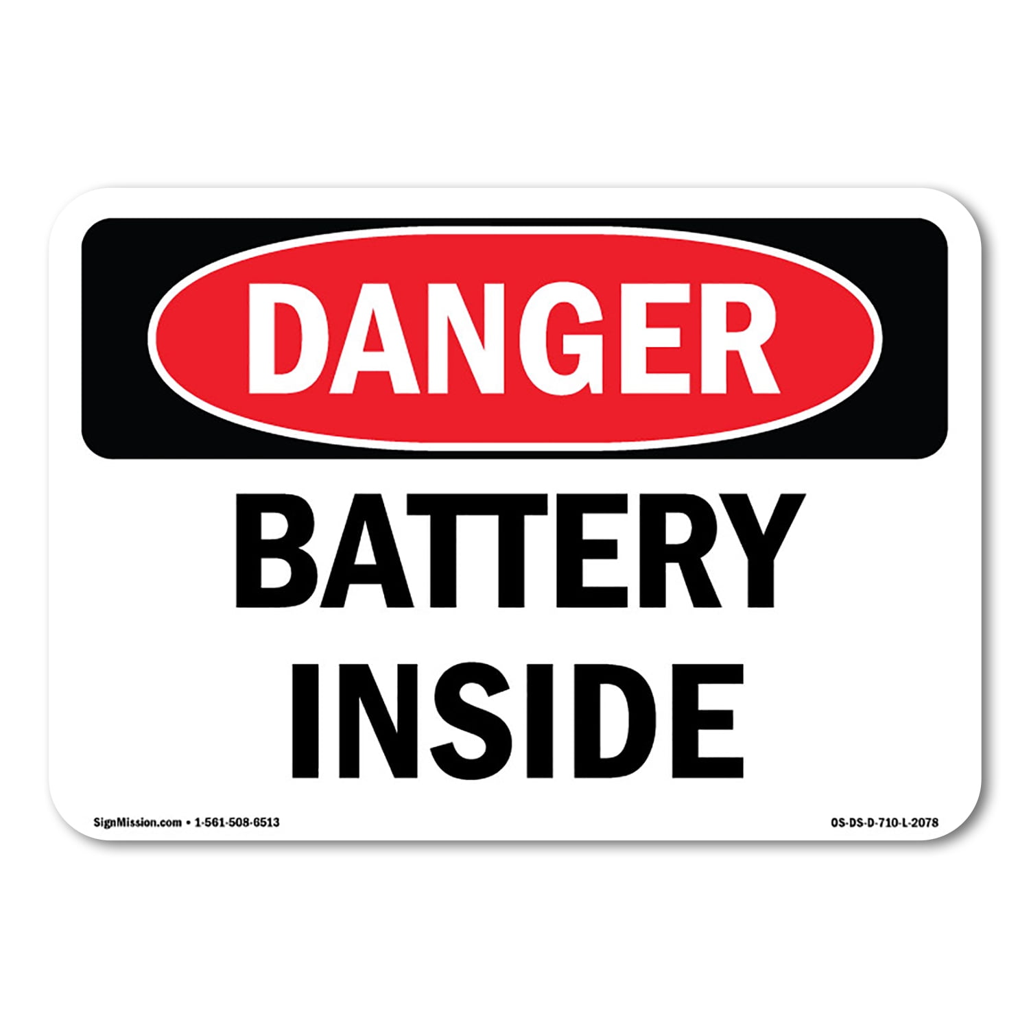 OSHA Danger Sign - Battery Inside | Plastic Sign | Protect Your ...