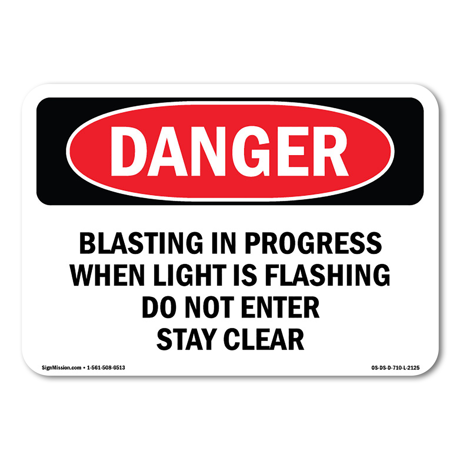 OSHA Danger Sign - Blasting In Progress When Light Is Flashing | Decal ...