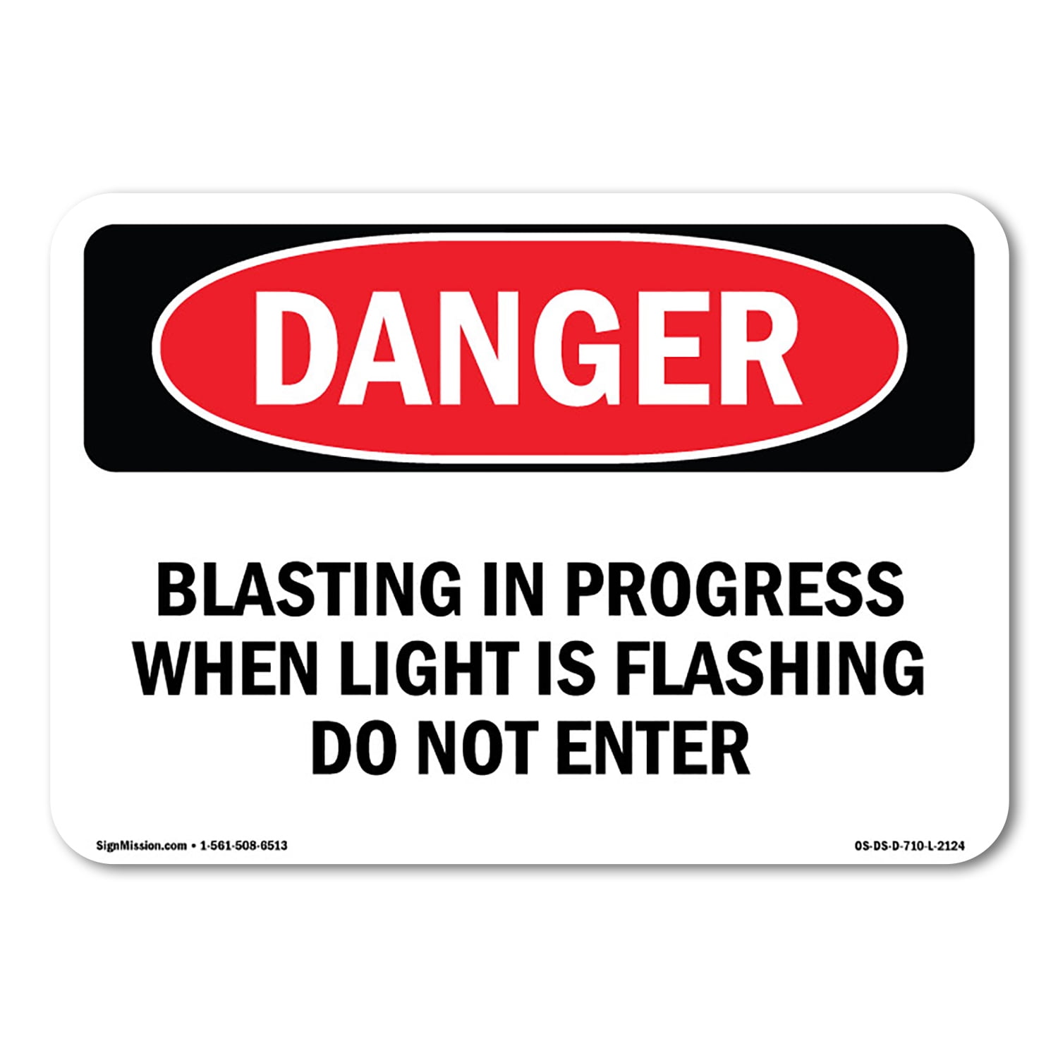 OSHA Danger Sign - Blasting In Progress When Light Is Flashing ...