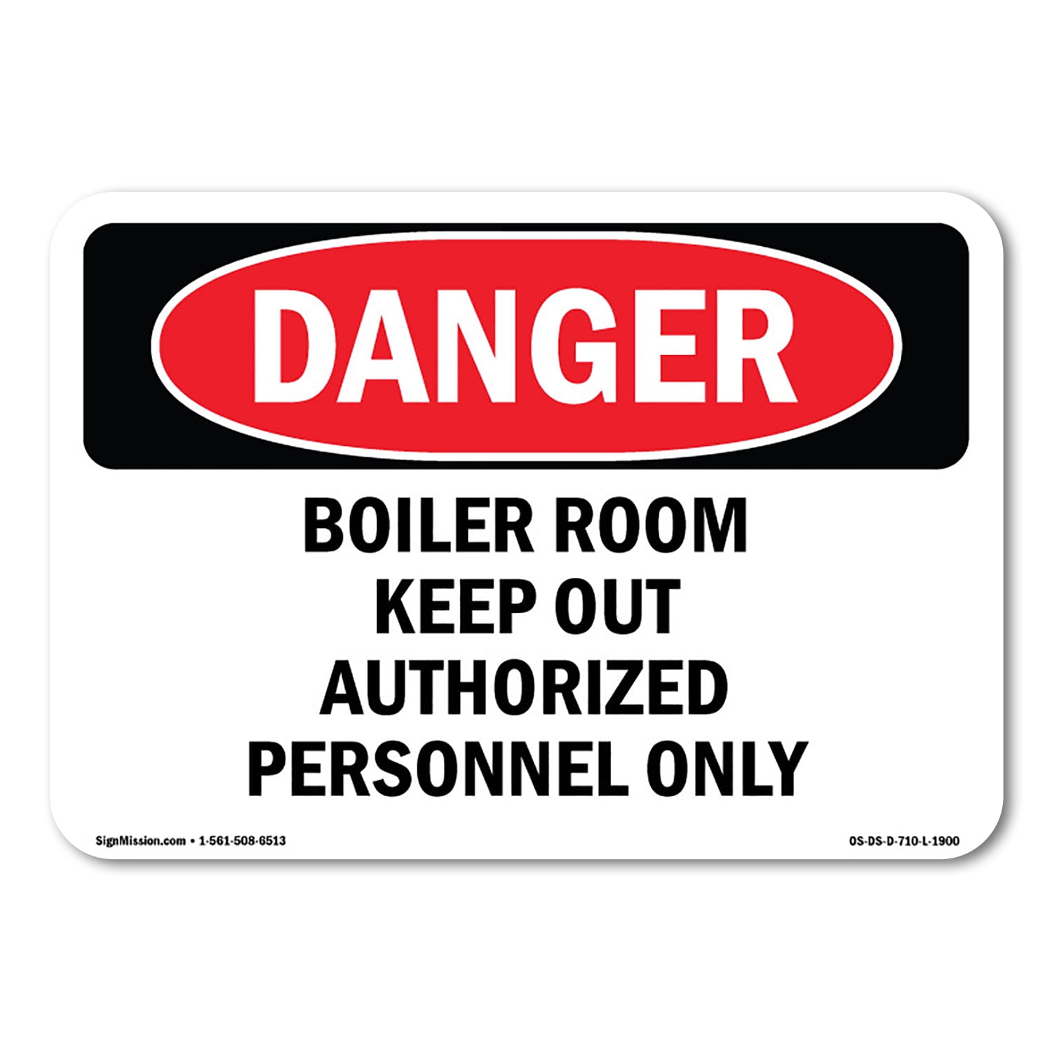 OSHA Danger Sign - Boiler Room Keep Authorized Personnel | Decal ...