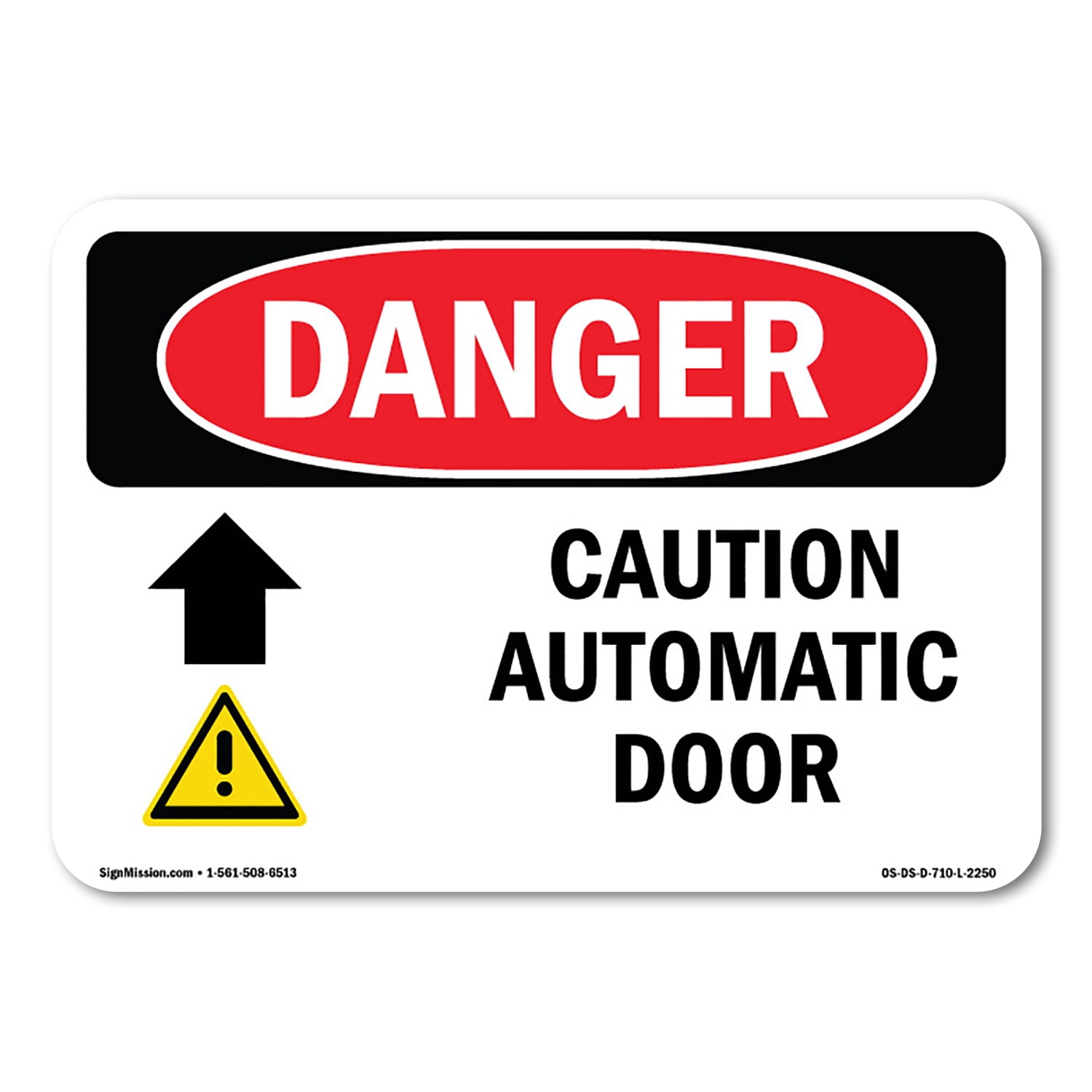 OSHA Danger Sign - Caution Automatic Door [Up Arrow] | Decal | Protect ...