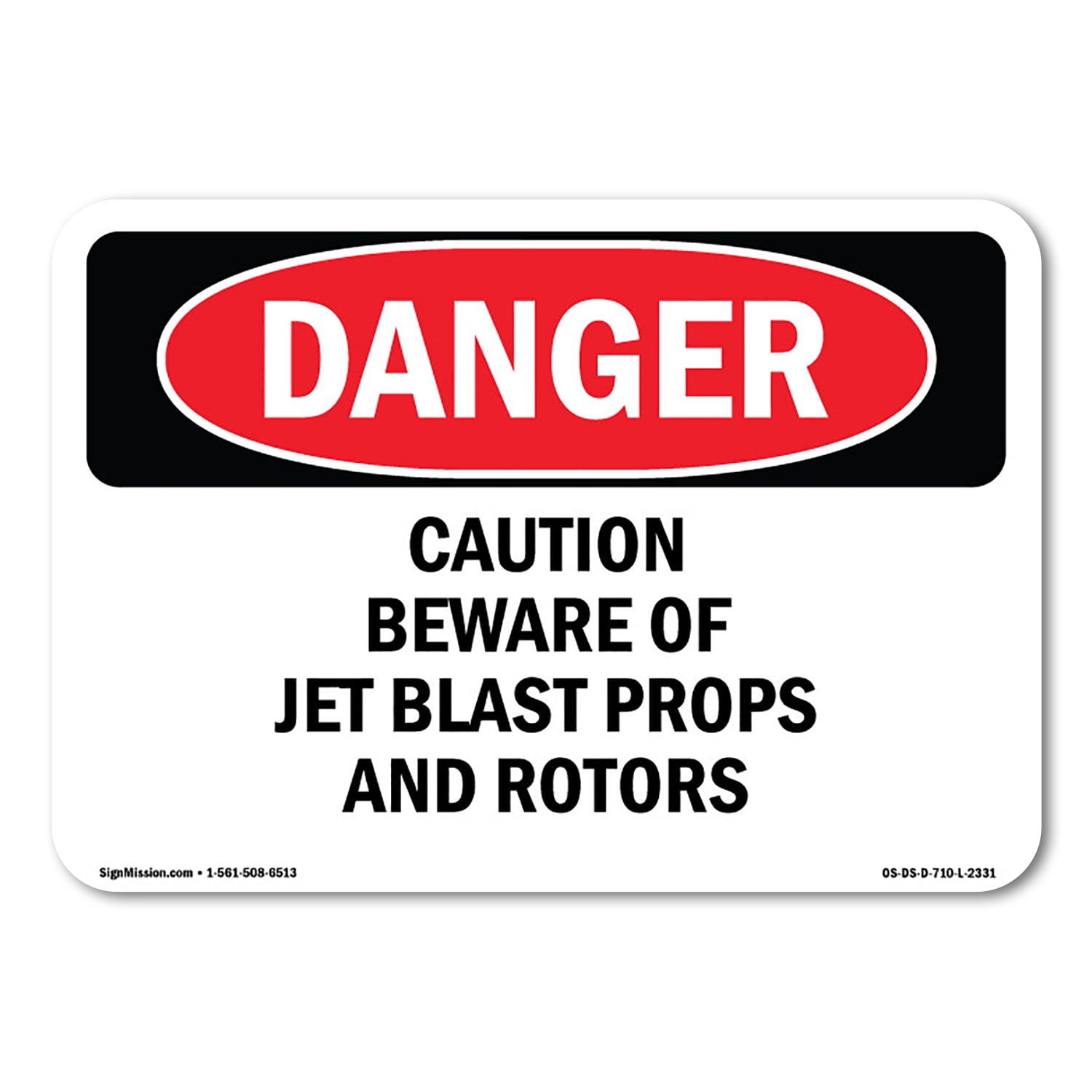 OSHA Danger Sign - Caution Beware Of Jet Blast Props And Rotors | Decal ...