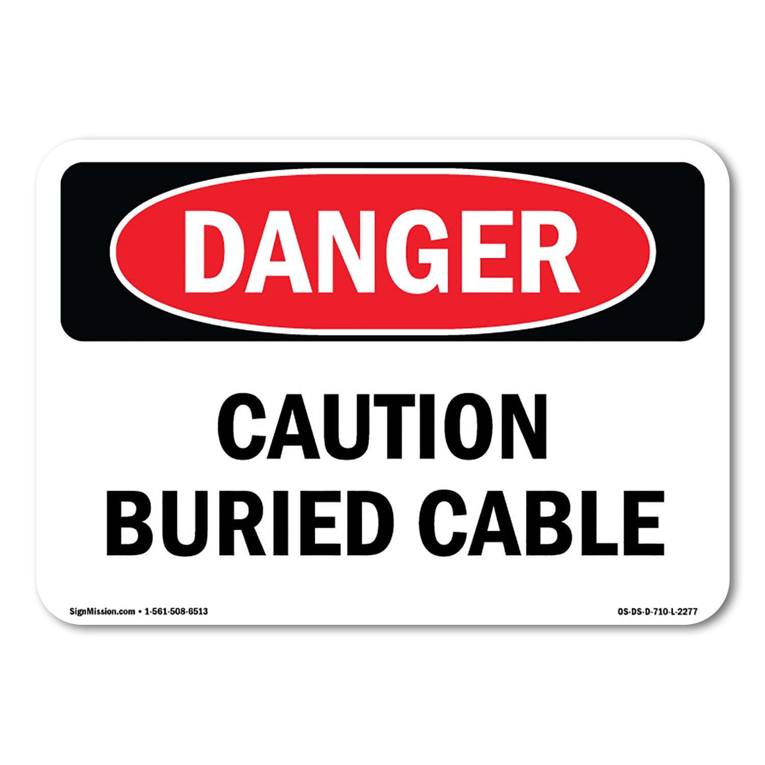 OSHA Danger Sign - Caution Buried Cable | Plastic Sign | Protect Your ...