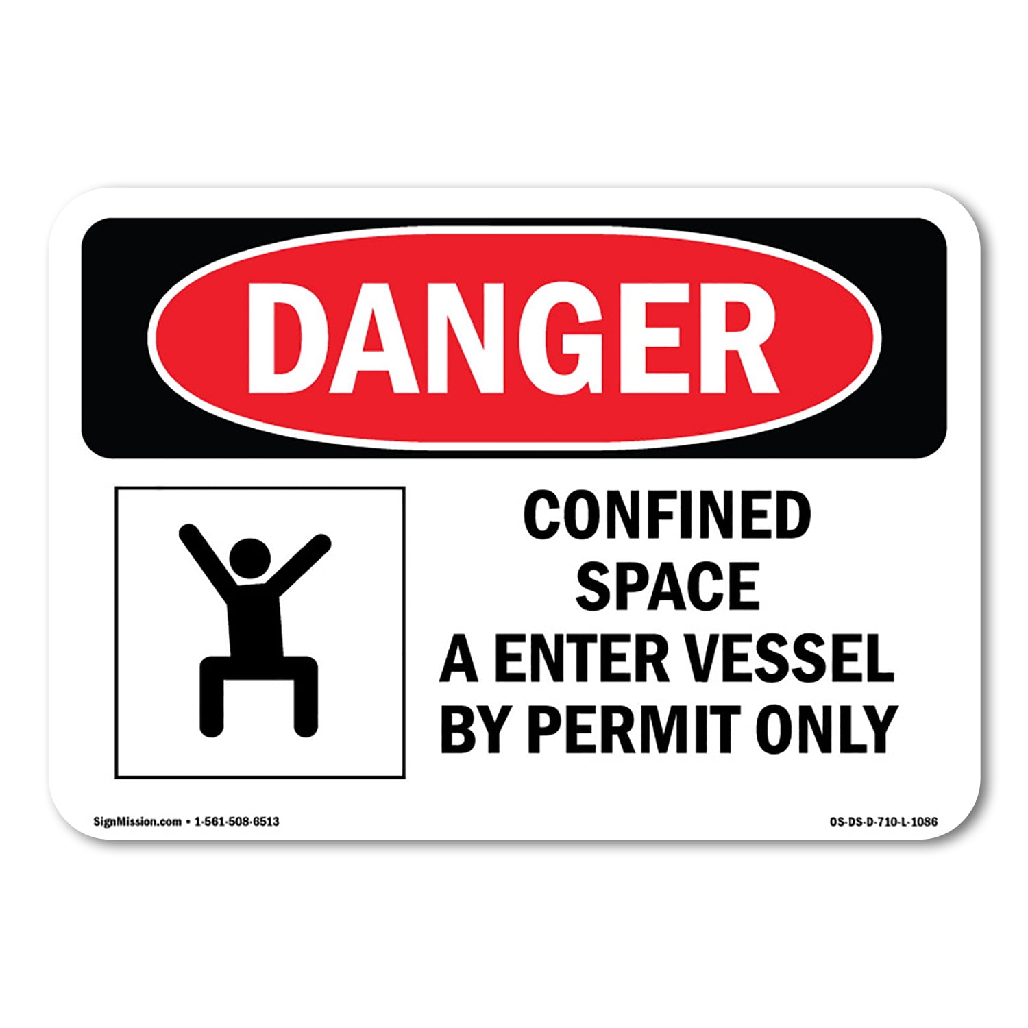 OSHA Danger Sign - Confined Space Enter Vessel By Permit Only | Plastic ...
