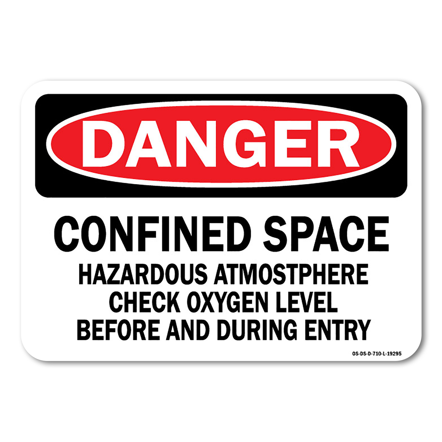 OSHA Danger Sign - Confined Space Hazardous Atmosphere Check Oxygen ...