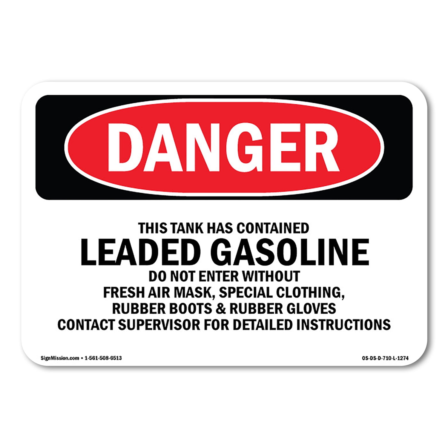 OSHA Danger Sign - Contained Leaded Gasoline Do Not Enter | Plastic ...