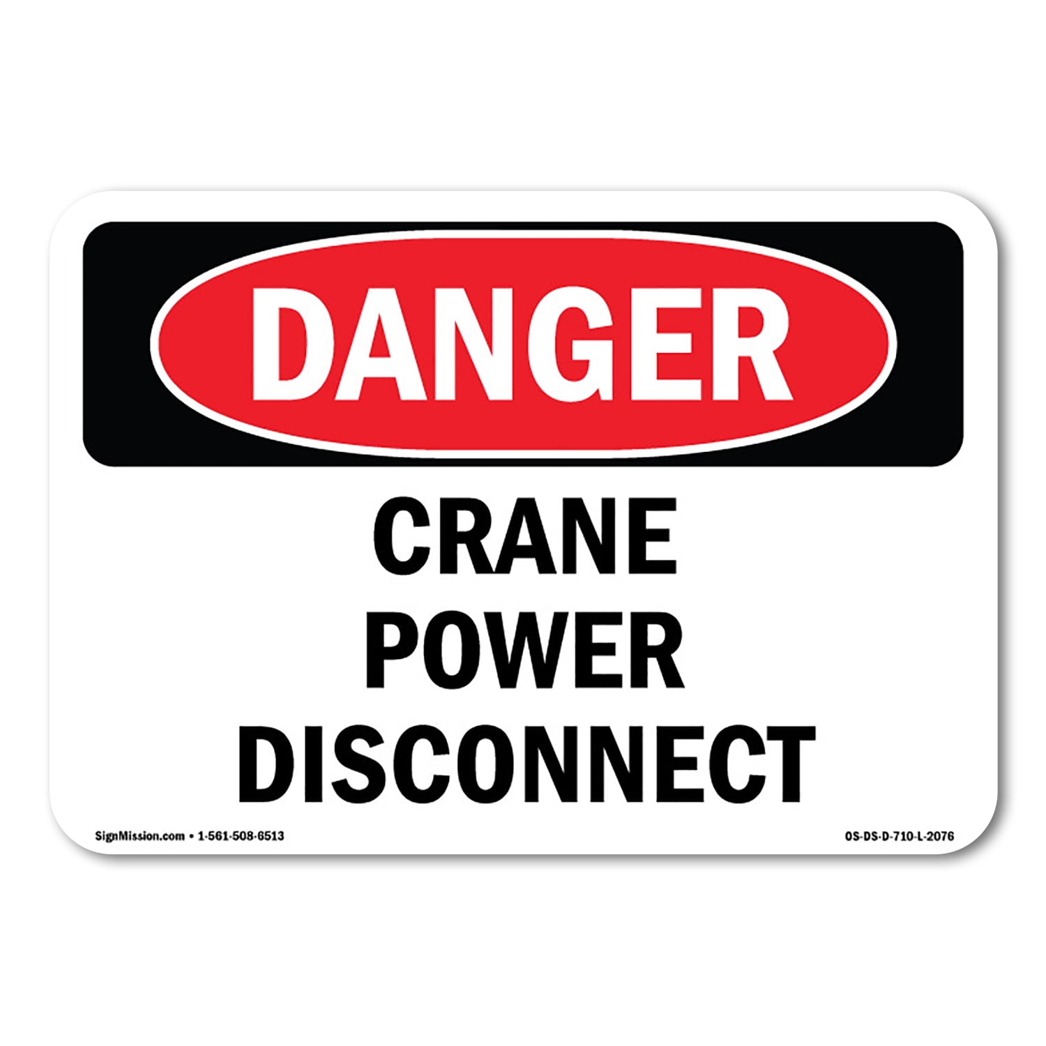OSHA Danger Sign - Crane Power Disconnect | Plastic Sign | Protect Your ...
