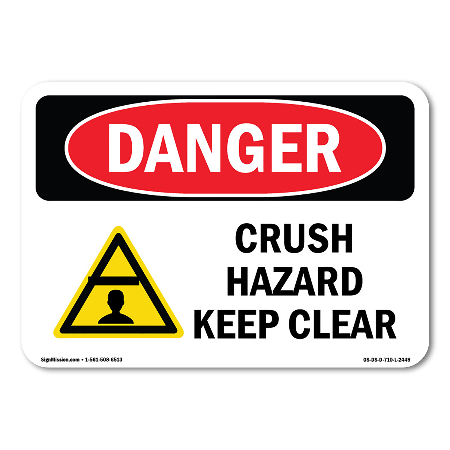 OSHA Danger Sign - Crush Hazard Keep Clear | Decal | Protect Your ...