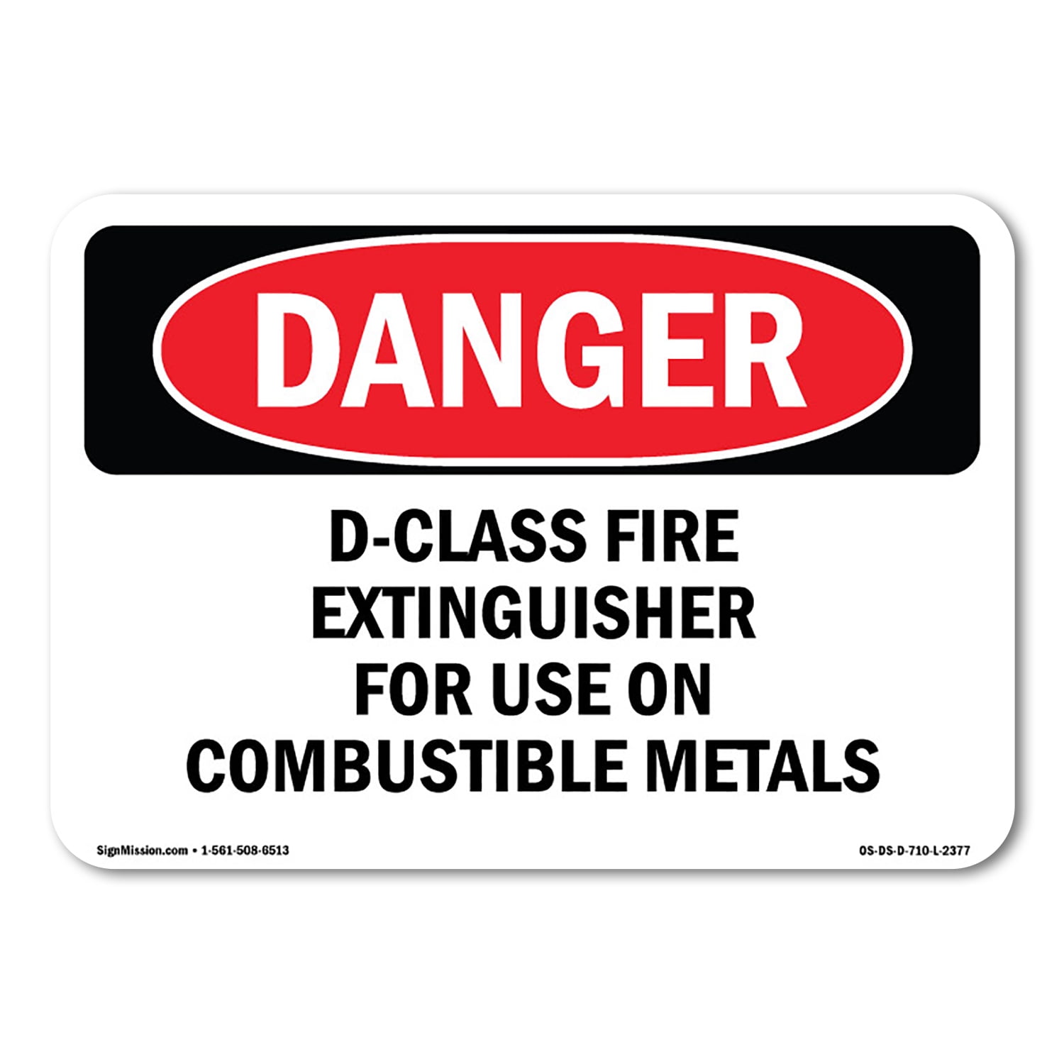 OSHA Danger Sign - D-Class Fire Extinguisher For Use On Combustible ...