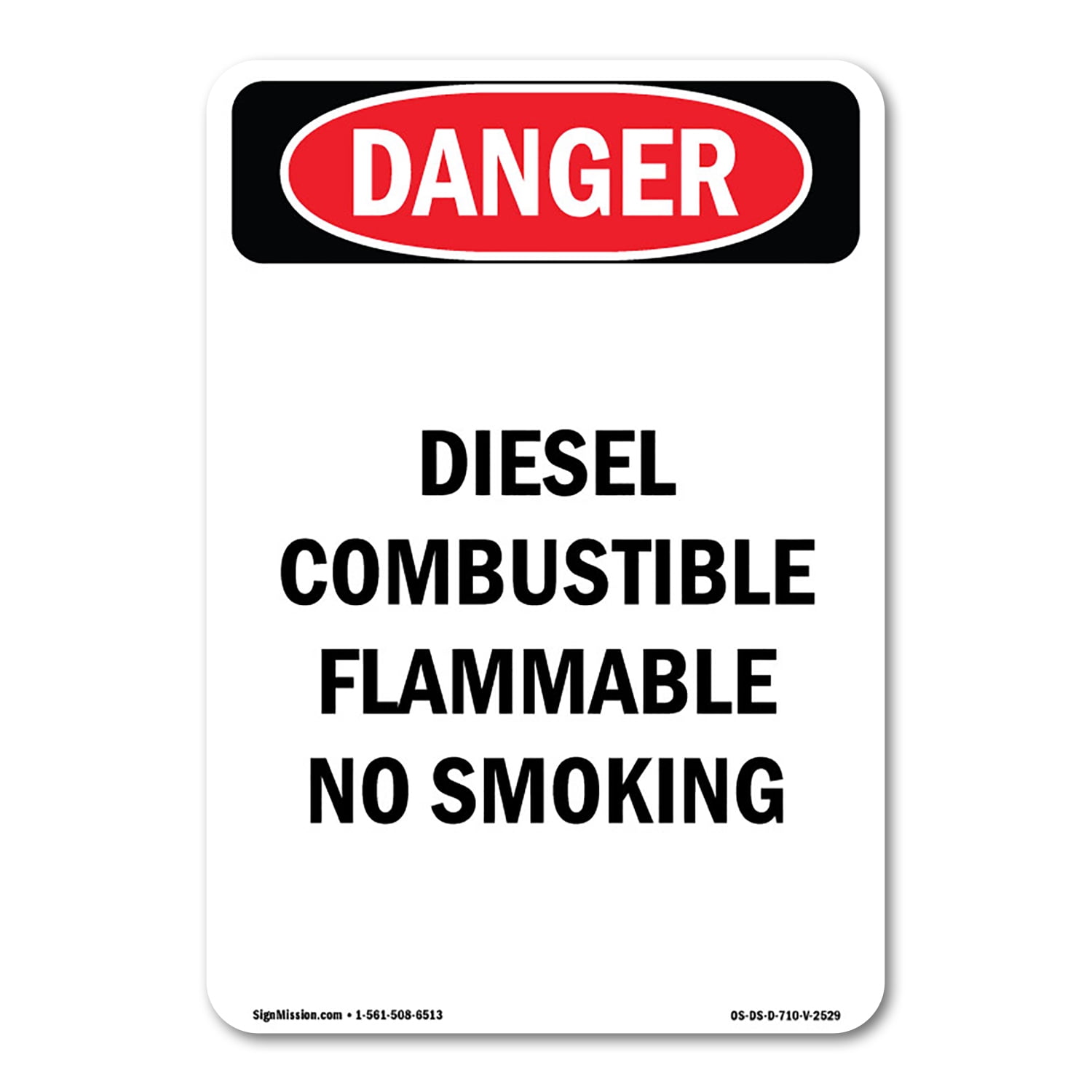 OSHA Danger Sign - Diesel Combustible Flammable No Smoking | Plastic ...
