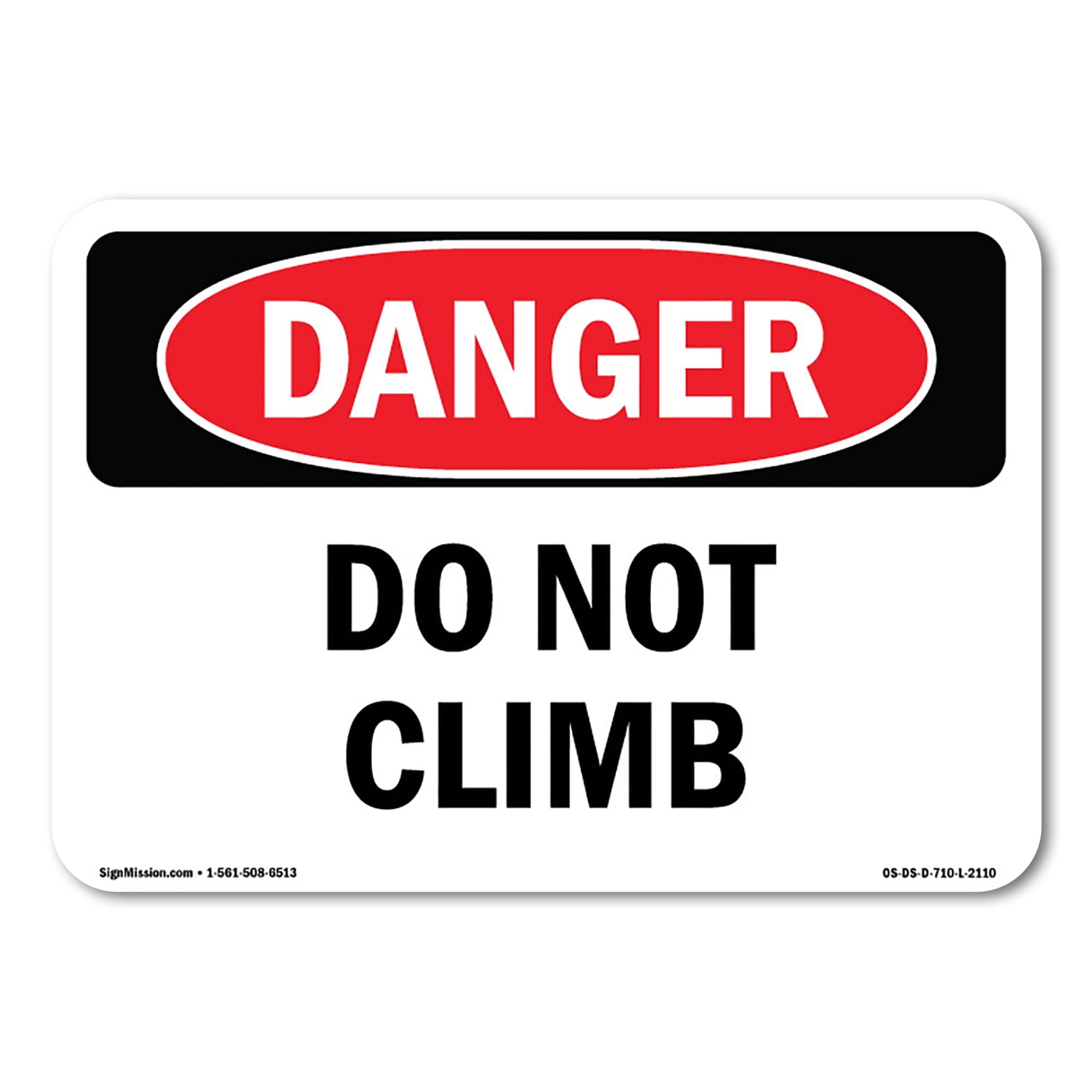 OSHA Danger Sign - Do Not Climb | Decal | Protect Your Business ...
