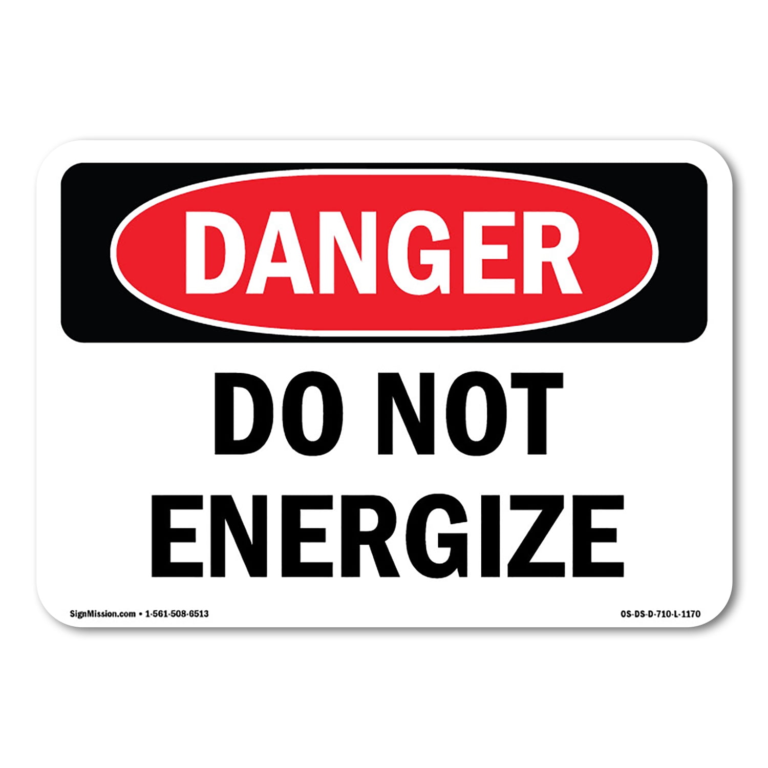 OSHA Danger Sign - Do Not Energize | Decal | Protect Your Business ...