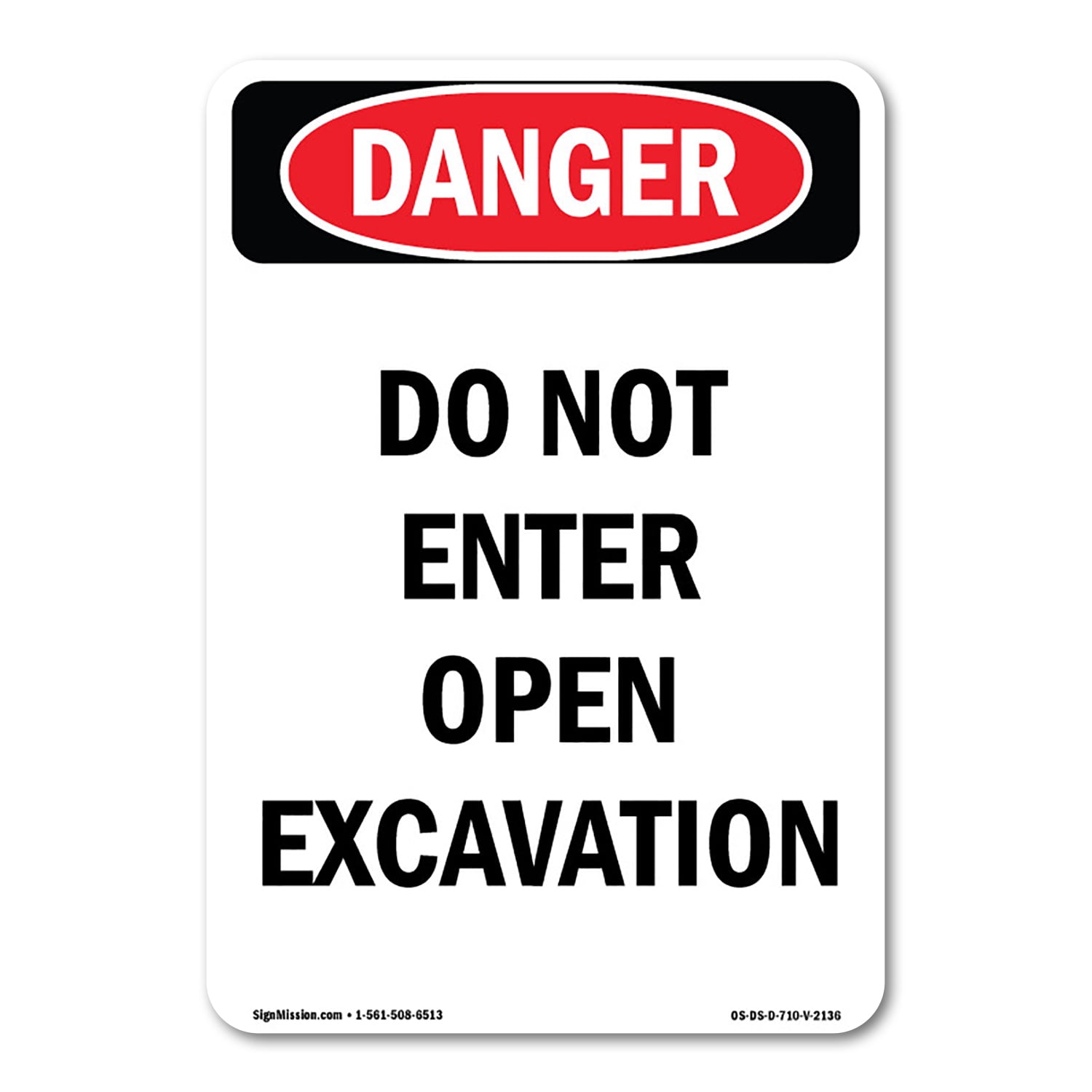 OSHA Danger Sign - Do Not Enter Open Excavation | Decal | Protect Your ...