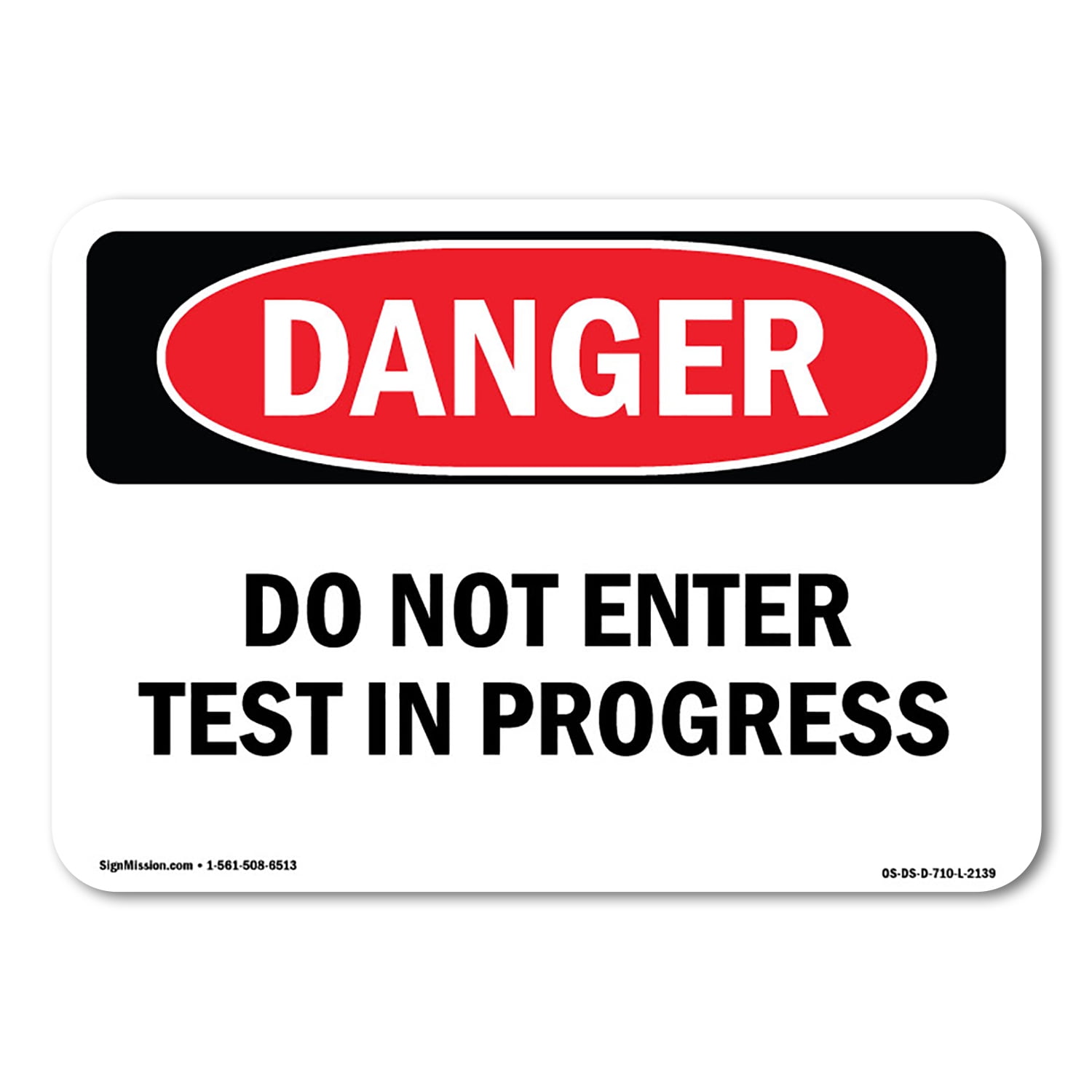 OSHA Danger Sign - Do Not Enter Test In Progress | Decal | Protect Your ...